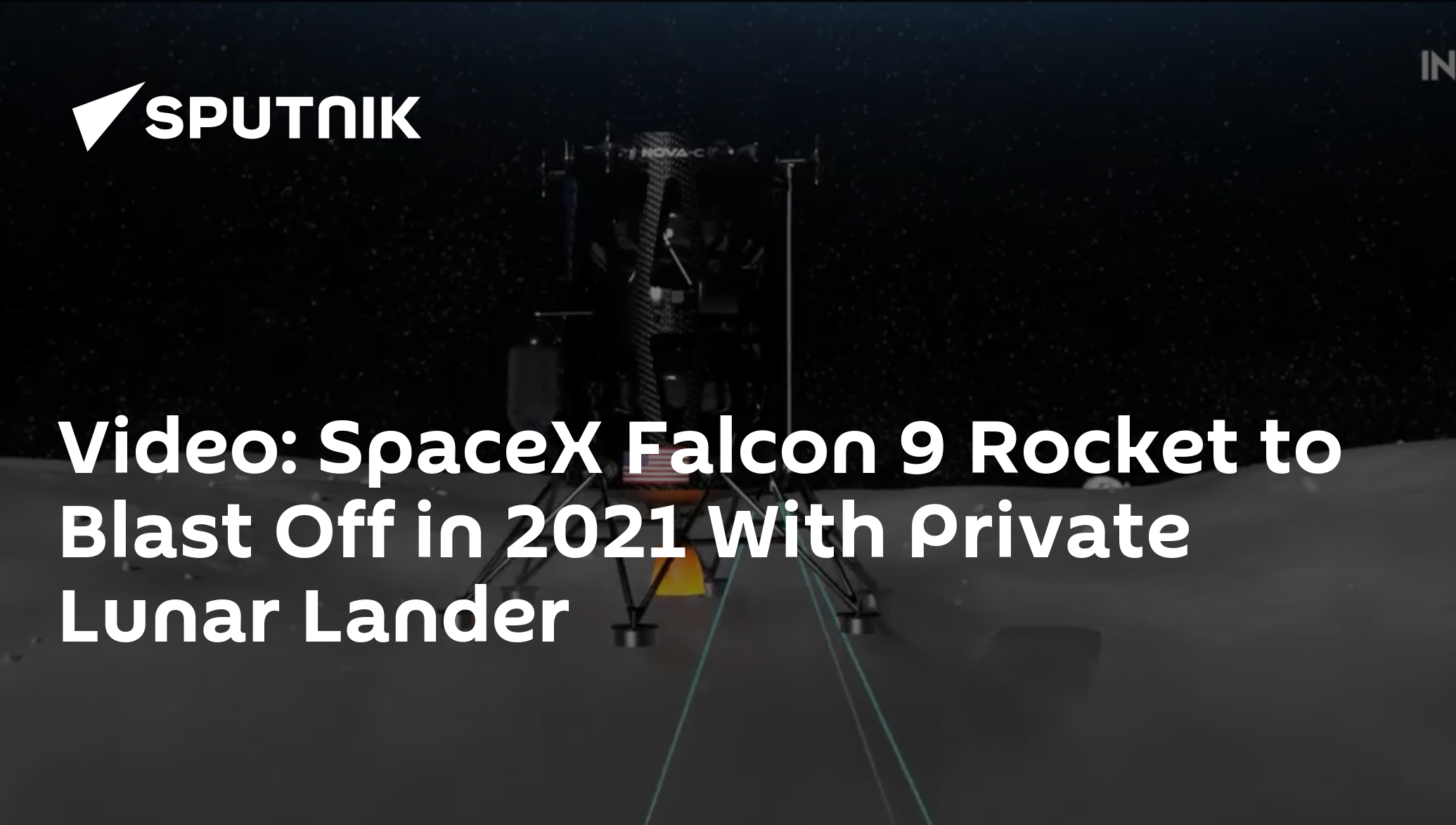 Video: SpaceX Falcon 9 Rocket to Blast Off in 2021 With Private Lunar Lander - 03.10.2019 ...