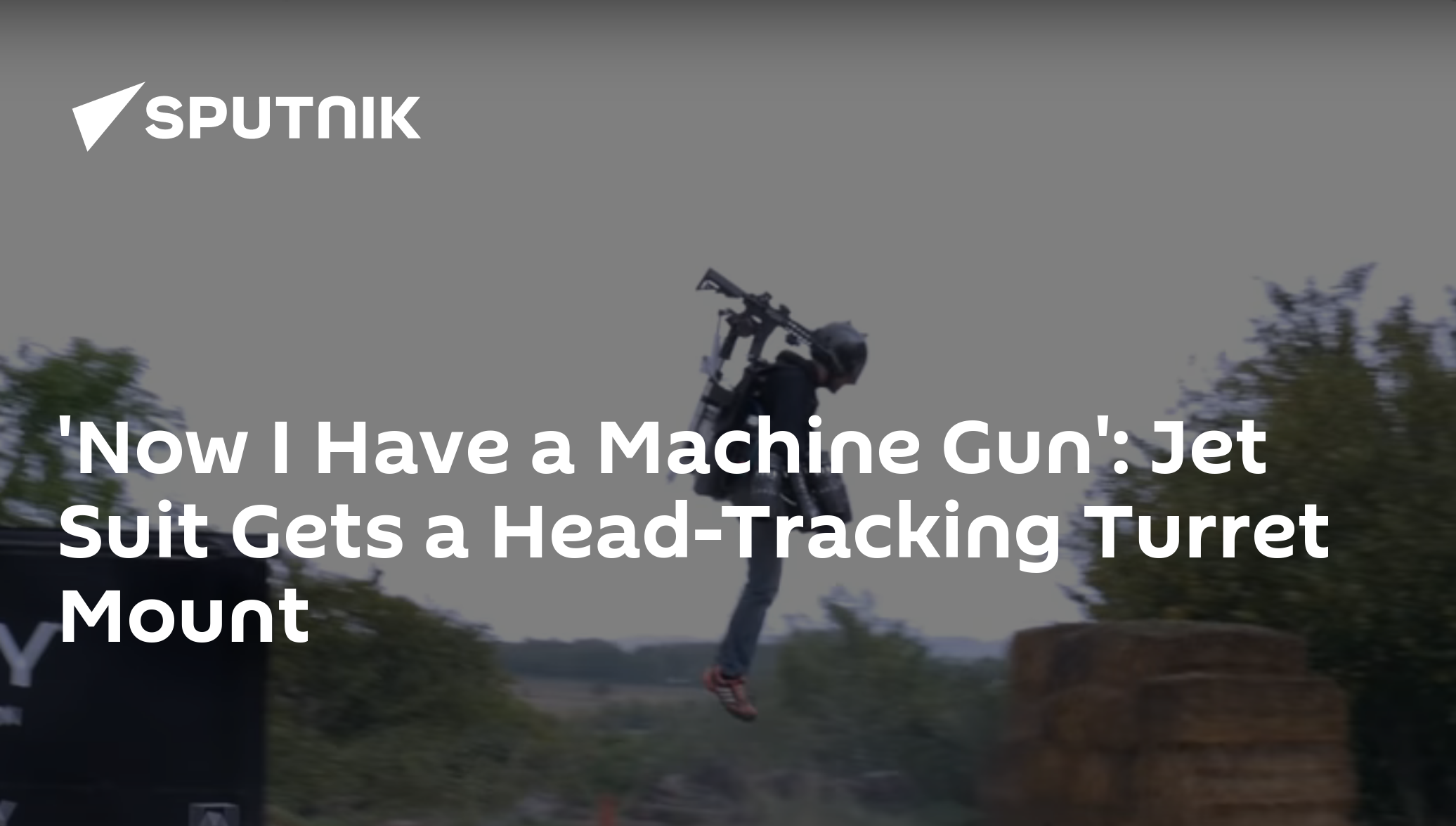'Now I Have a Machine Gun': Jet Suit Gets a Head-Tracking Turret Mount