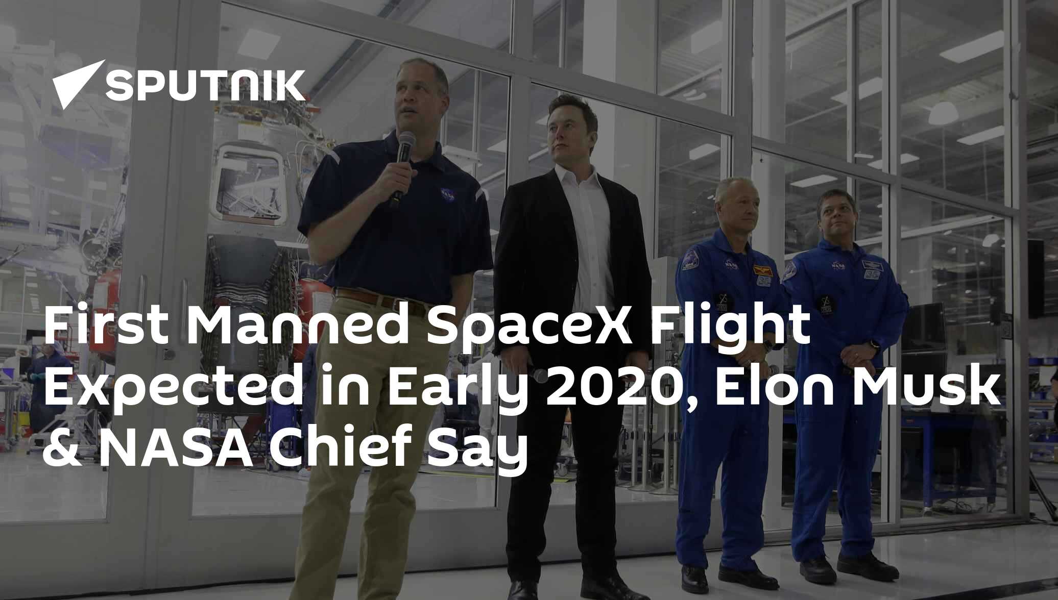 First Manned SpaceX Flight Expected in Early 2020, Elon Musk & NASA ...