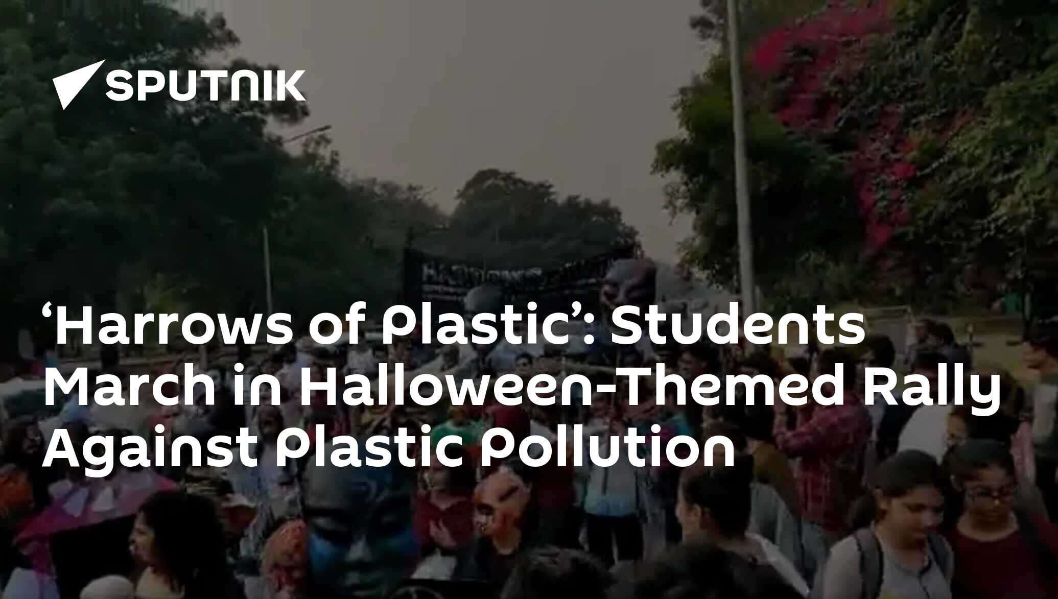‘Harrows of Plastic’: Students March in Halloween-Themed Rally Against ...