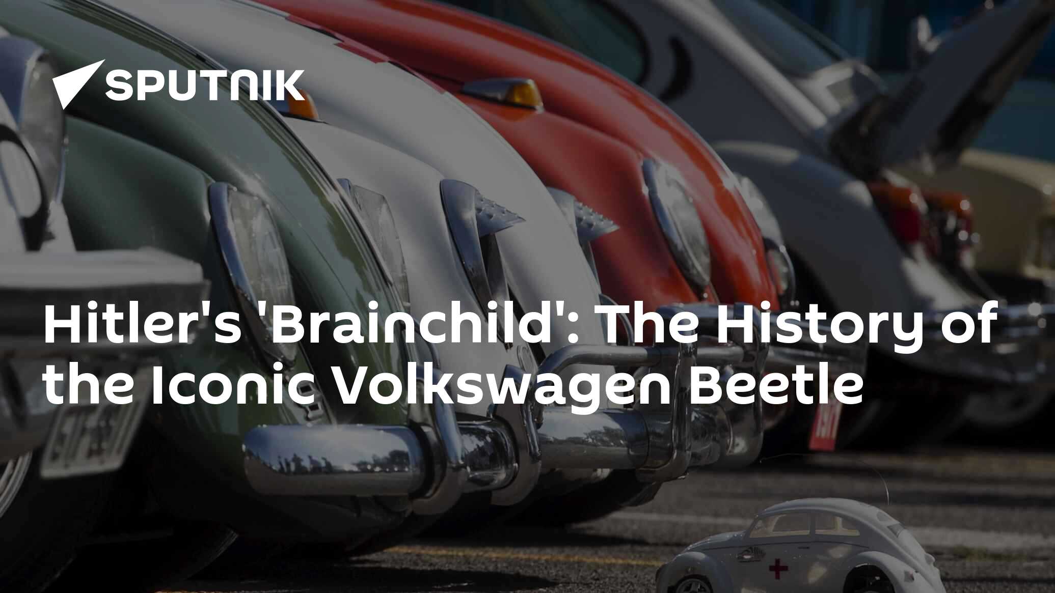 Hitler's 'Brainchild': The History of the Iconic Volkswagen Beetle