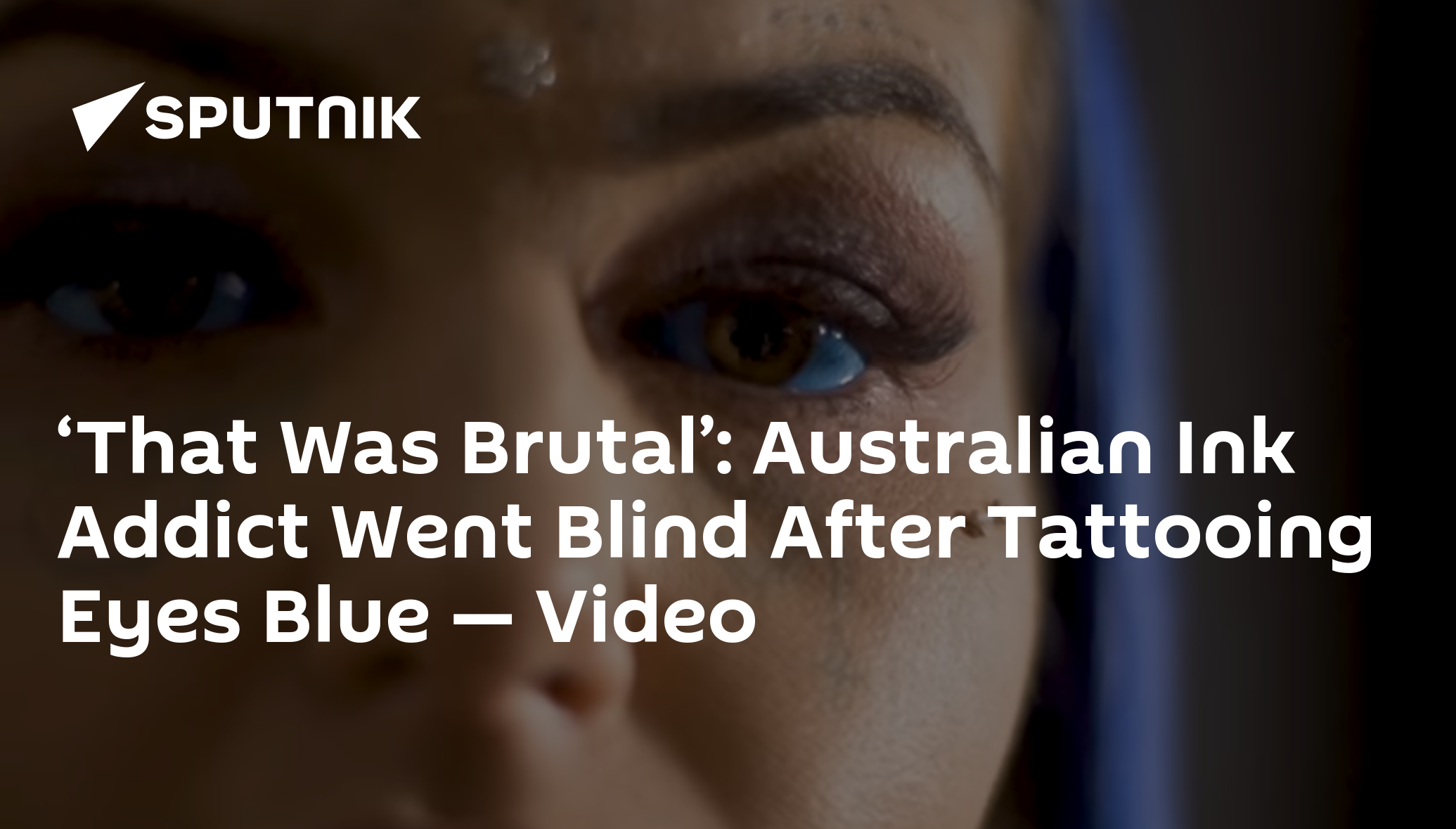 ‘That Was Brutal’: Australian Ink Addict Went Blind After Tattooing ...
