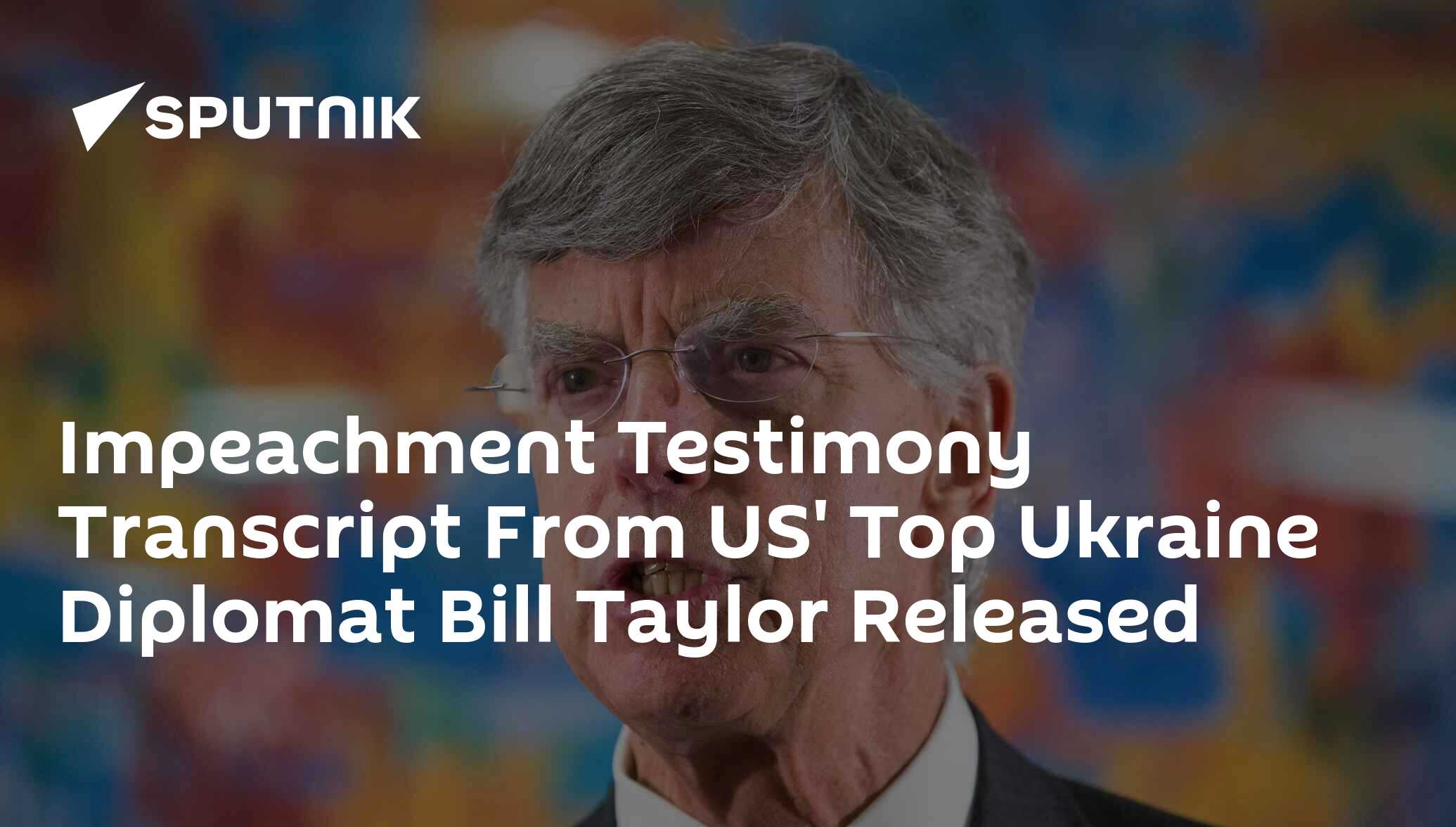 Impeachment Testimony Transcript From US' Top Ukraine Diplomat Bill ...