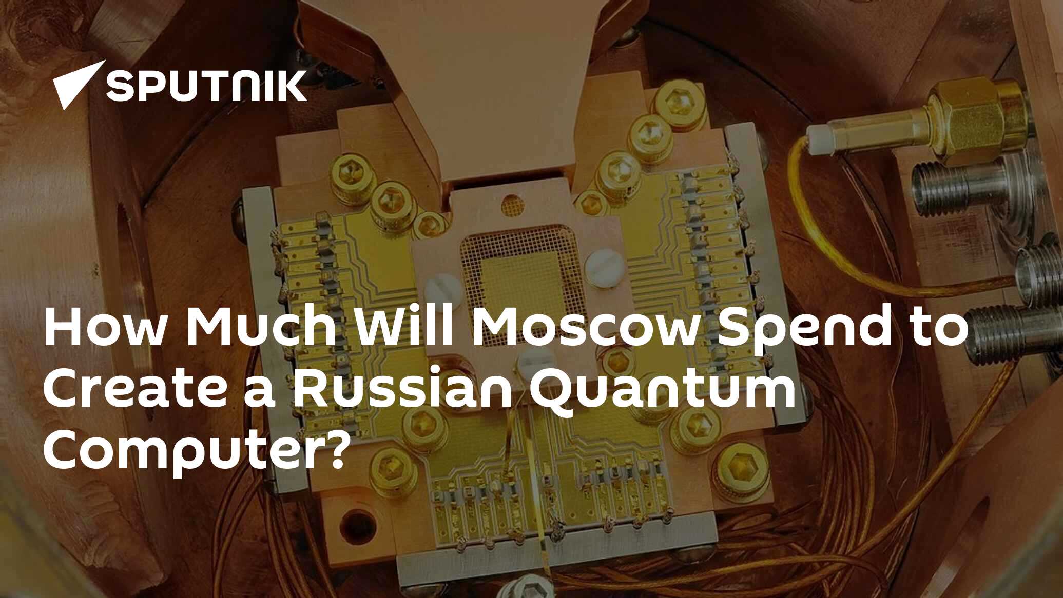How Much Will Moscow Spend to Create a Russian Quantum Computer?