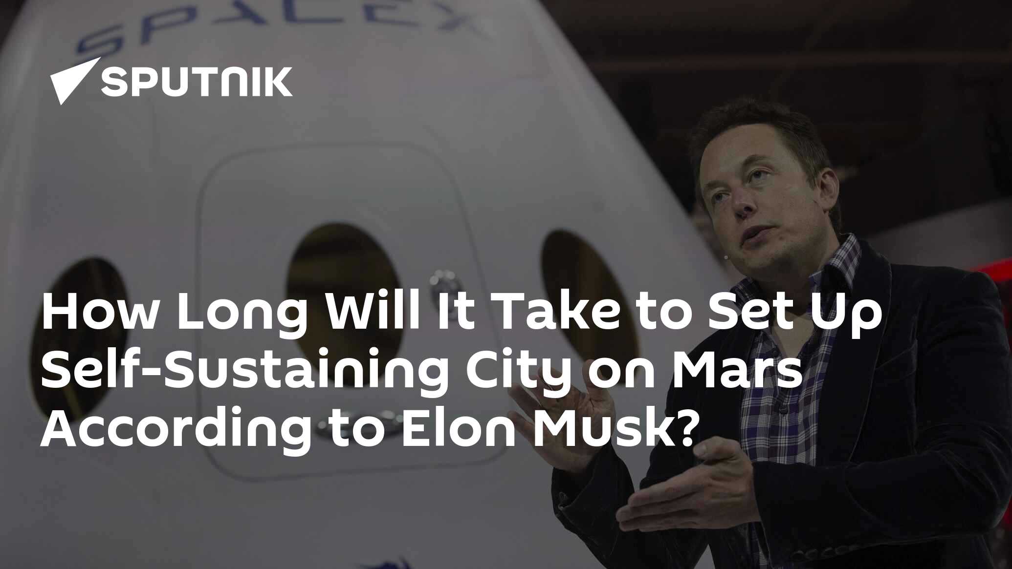 How Long Will It Take to Set Up Self-Sustaining City on Mars According ...