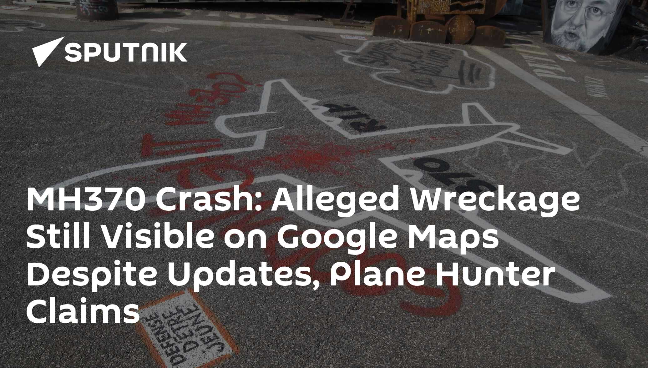 MH370 Crash: Alleged Wreckage Still Visible on Google Maps Despite ...