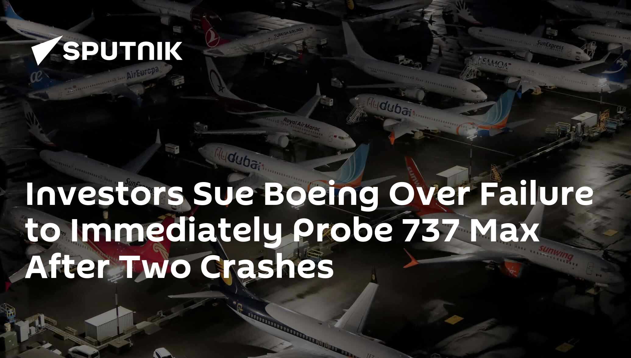 Investors Sue Boeing Over Failure to Immediately Probe 737 Max After ...