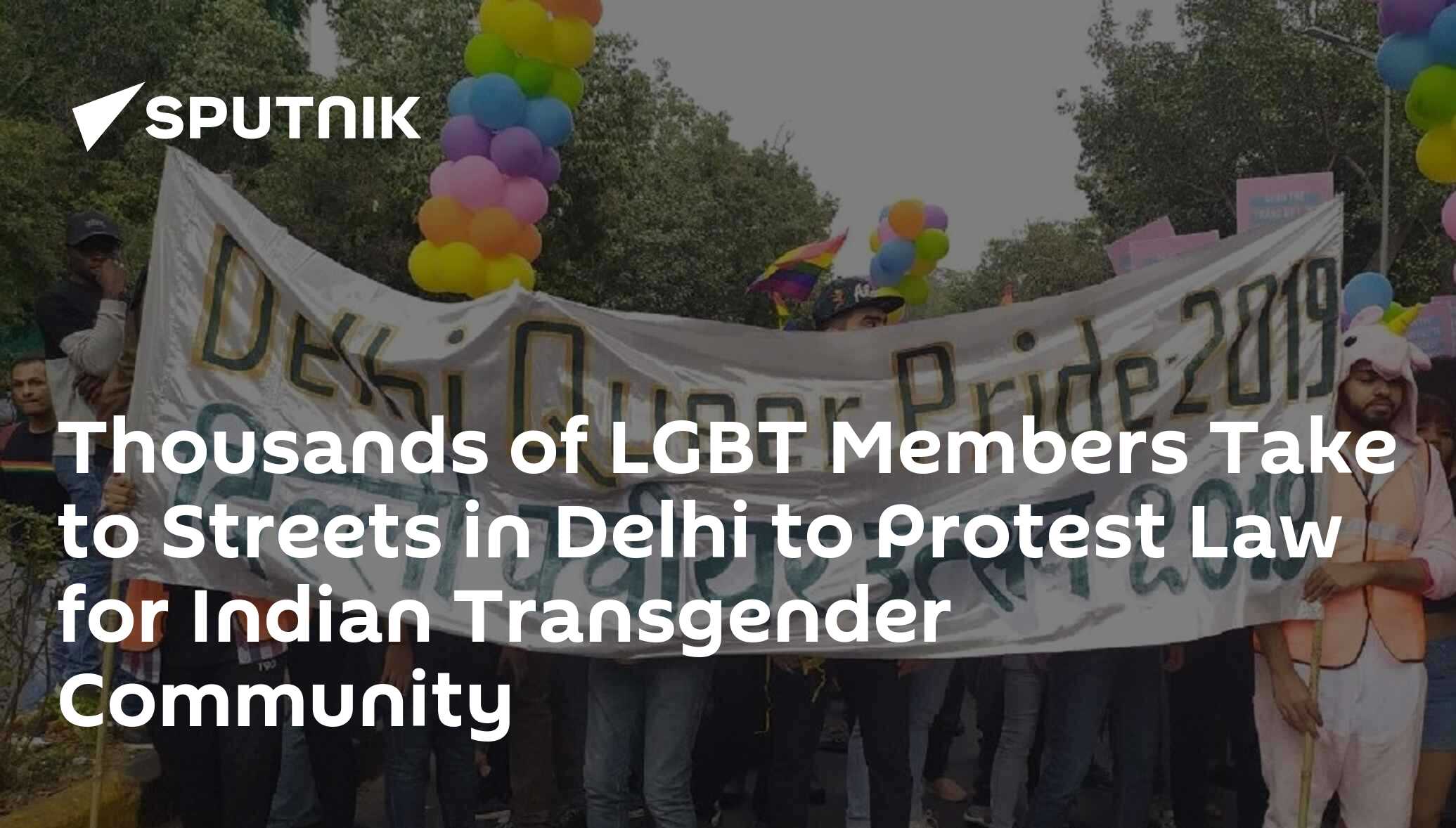 Thousands of LGBT Members Take to Streets in Delhi to Protest Law for ...