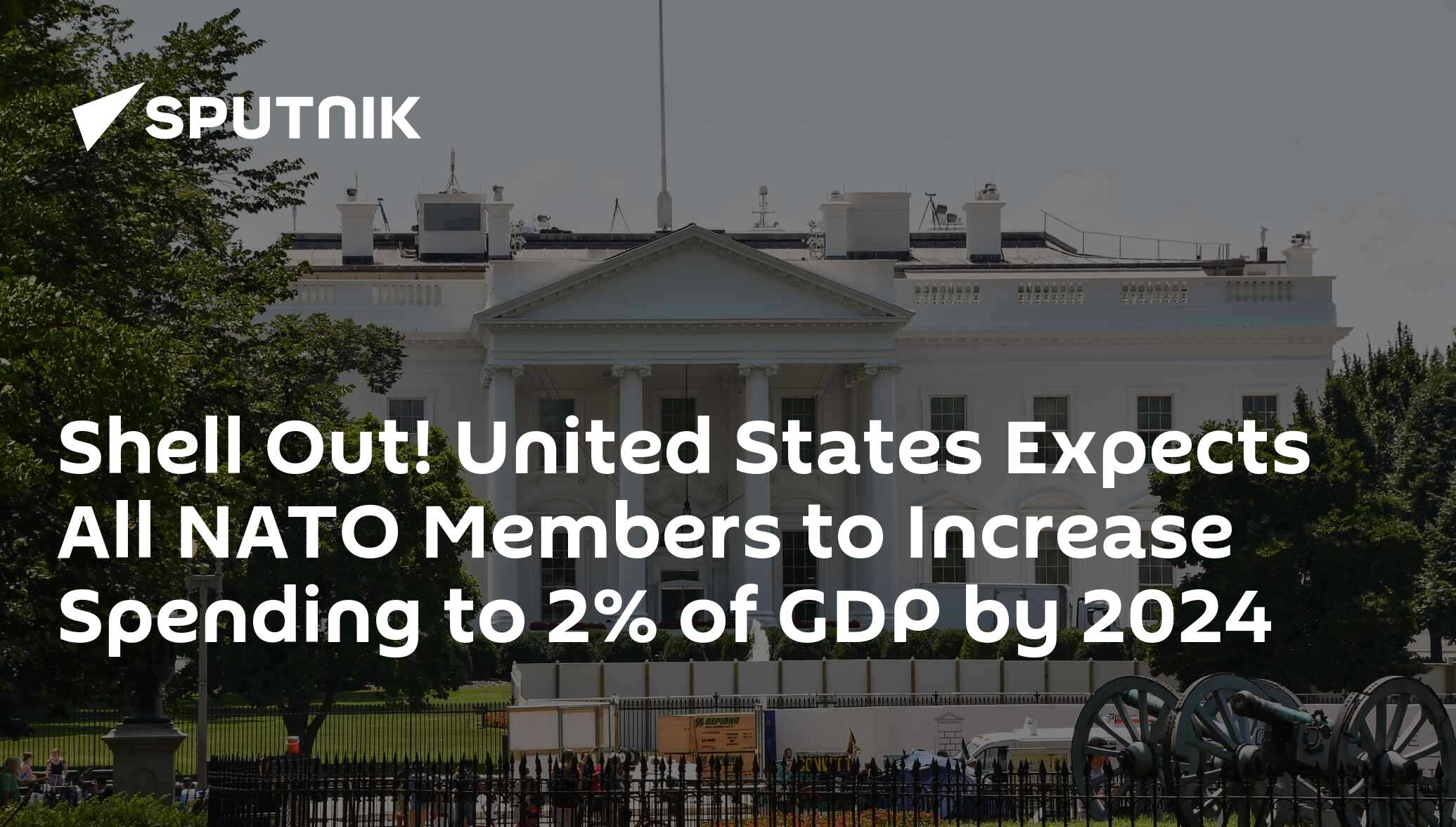 Shell Out! United States Expects All NATO Members to Increase Spending ...