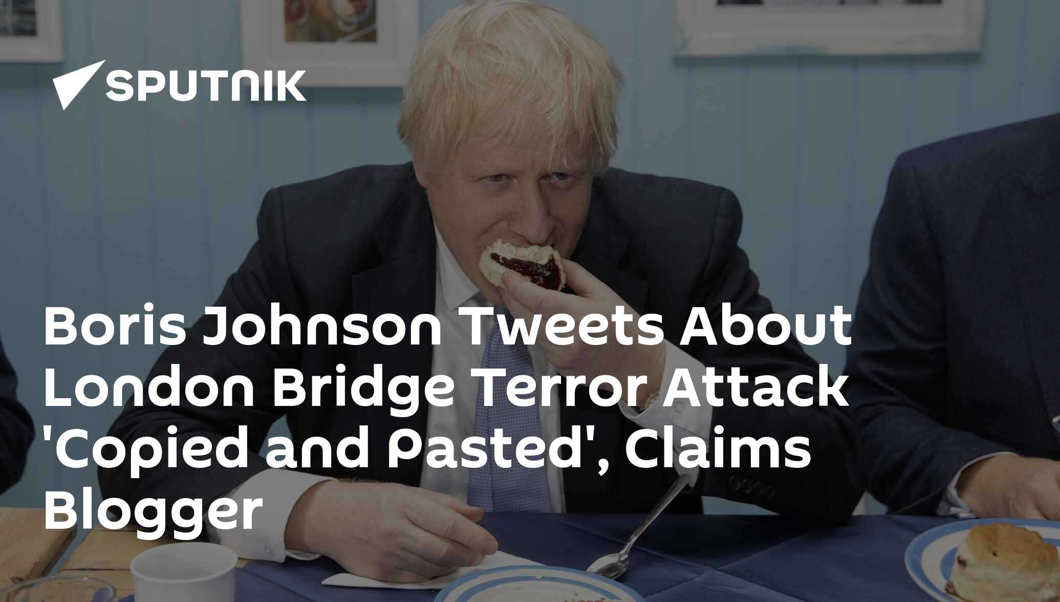 Boris Johnson Tweets About London Bridge Terror Attack 'Copied and ...