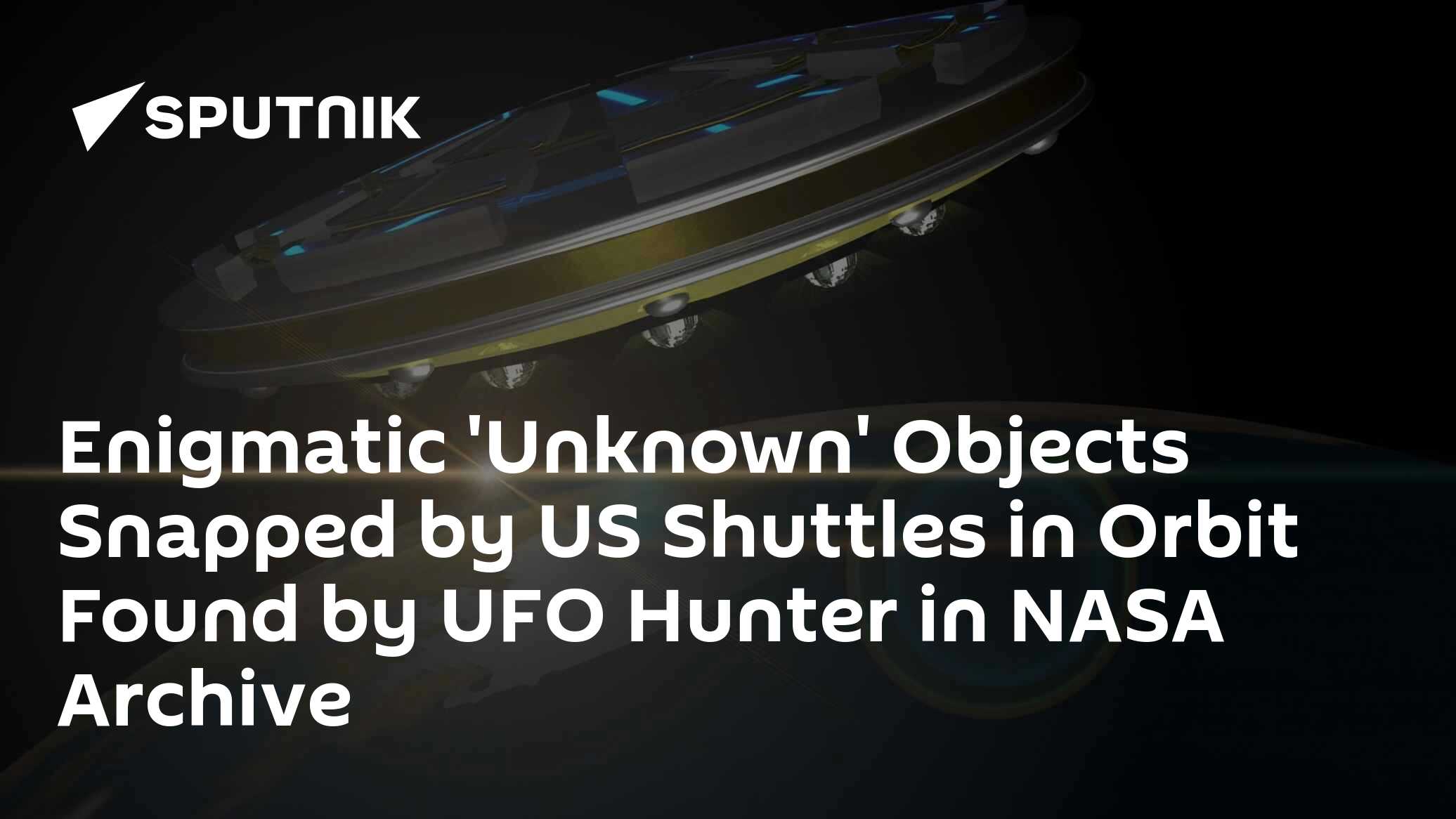 Enigmatic 'Unknown' Objects Snapped by US Shuttles in Orbit Found by ...