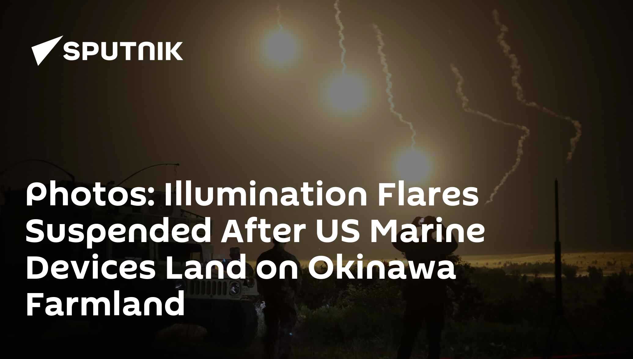Photos: Illumination Flares Suspended After US Marine Devices Land on ...