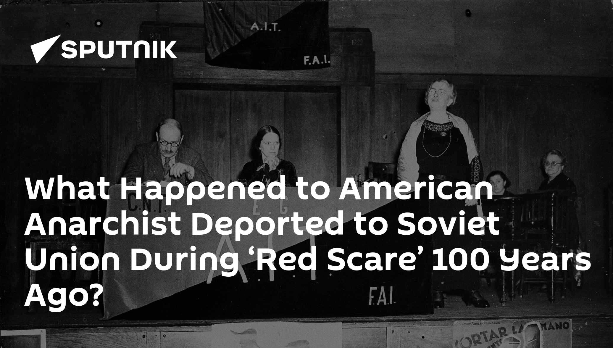 What Happened to American Anarchist Deported to Soviet Union During ...
