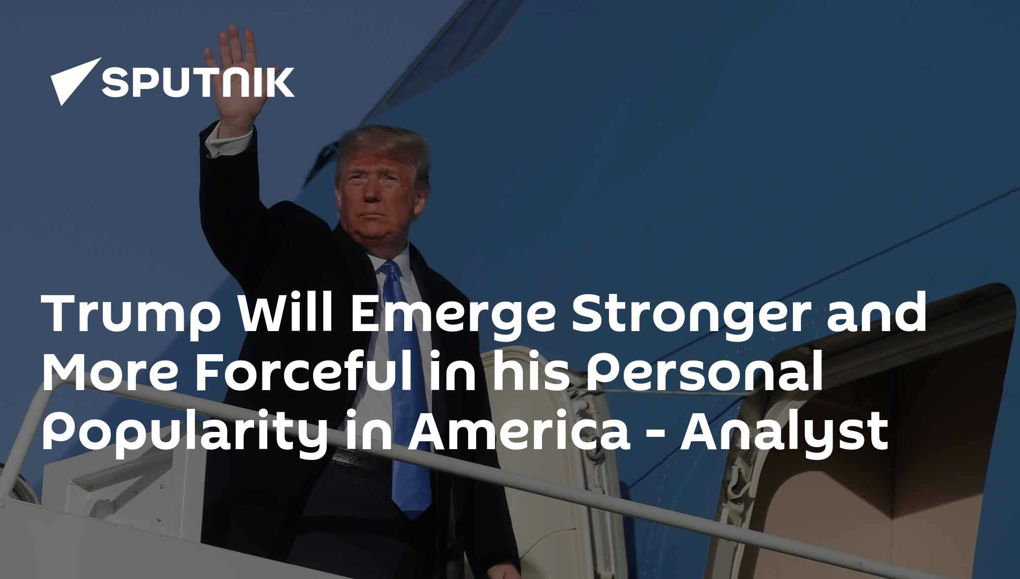 Trump Will Emerge Stronger and More Forceful in his Personal Popularity ...