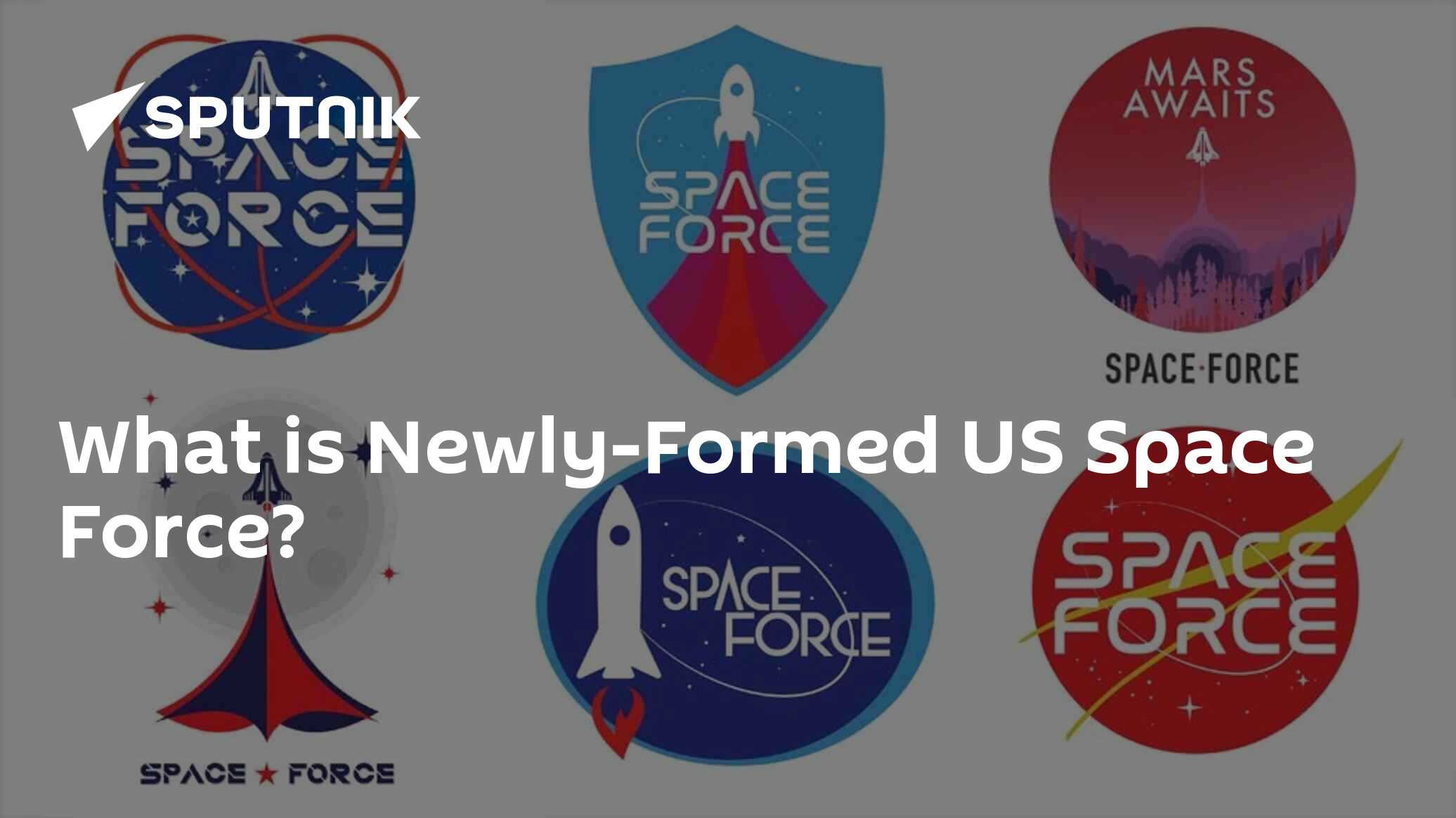 What is Newly-Formed US Space Force?