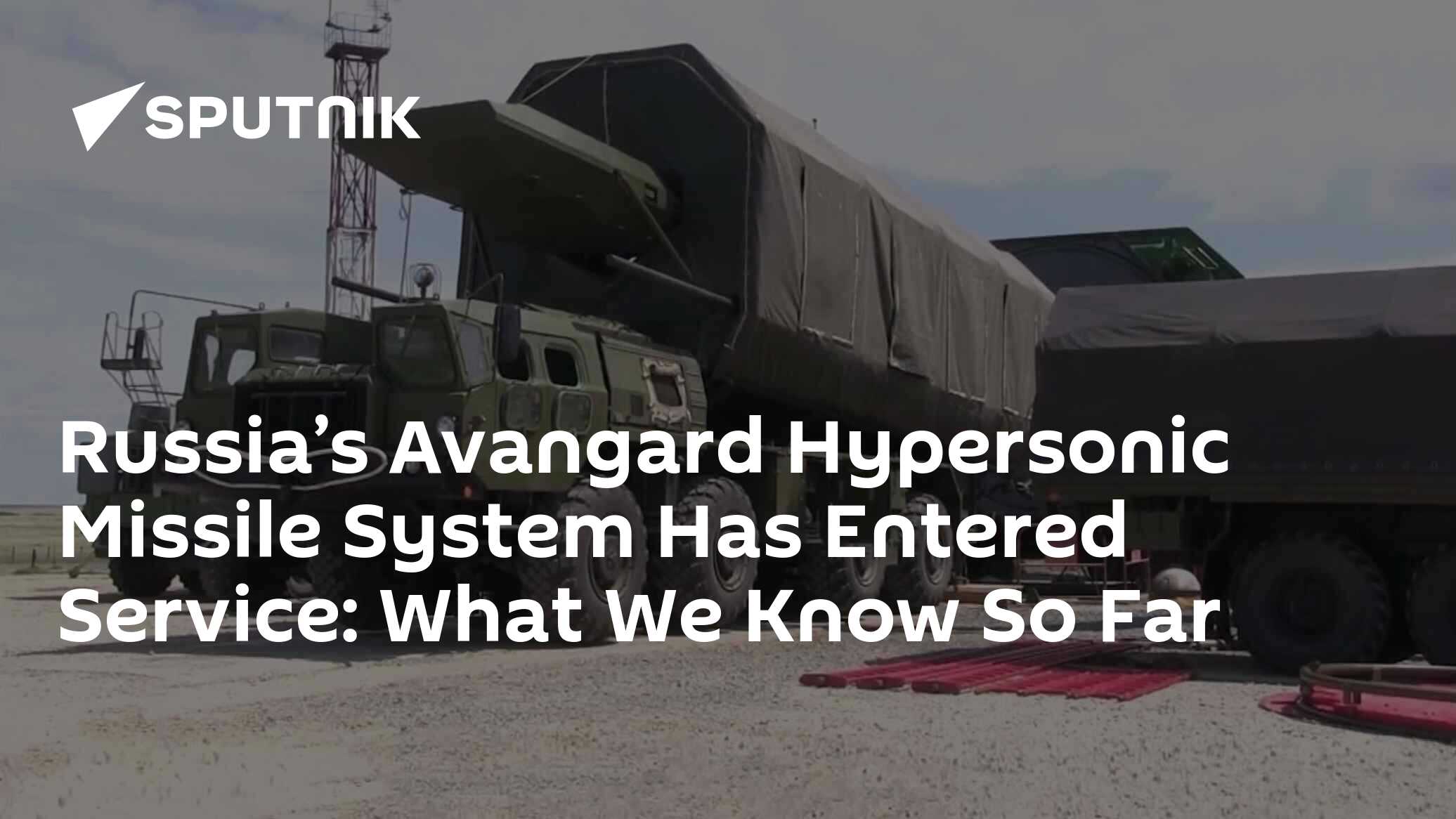 Russia’s Avangard Hypersonic Missile System Has Entered Into Service ...