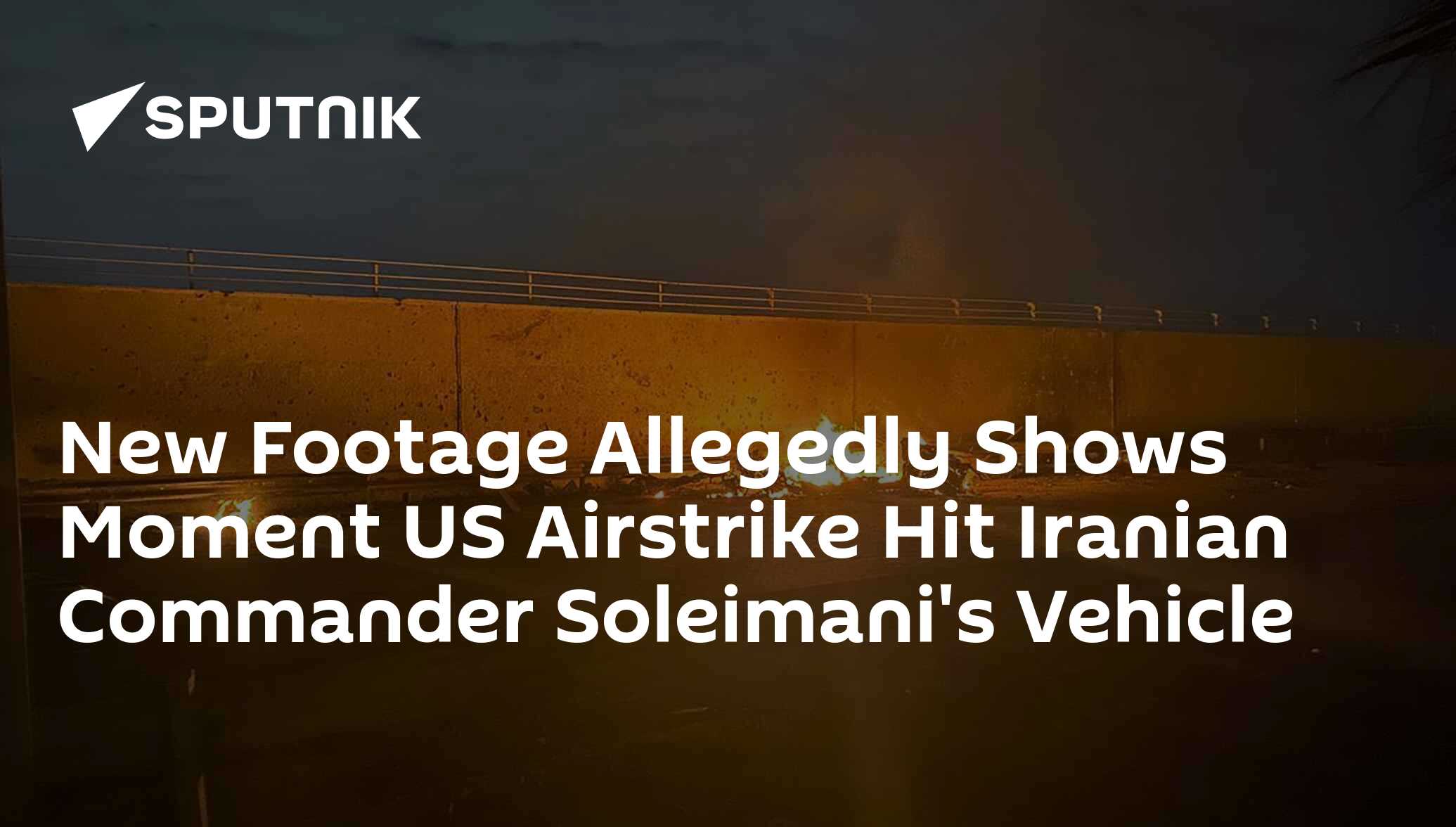 New Footage Allegedly Shows Moment US Airstrike Hit Iranian Commander ...