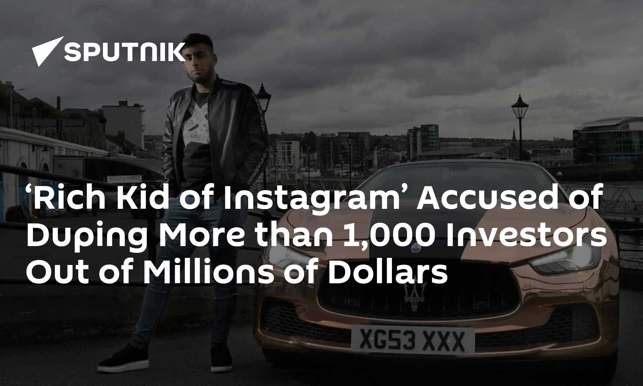 ‘Rich Kid of Instagram’ Accused of Duping More than 1,000 Investors Out ...