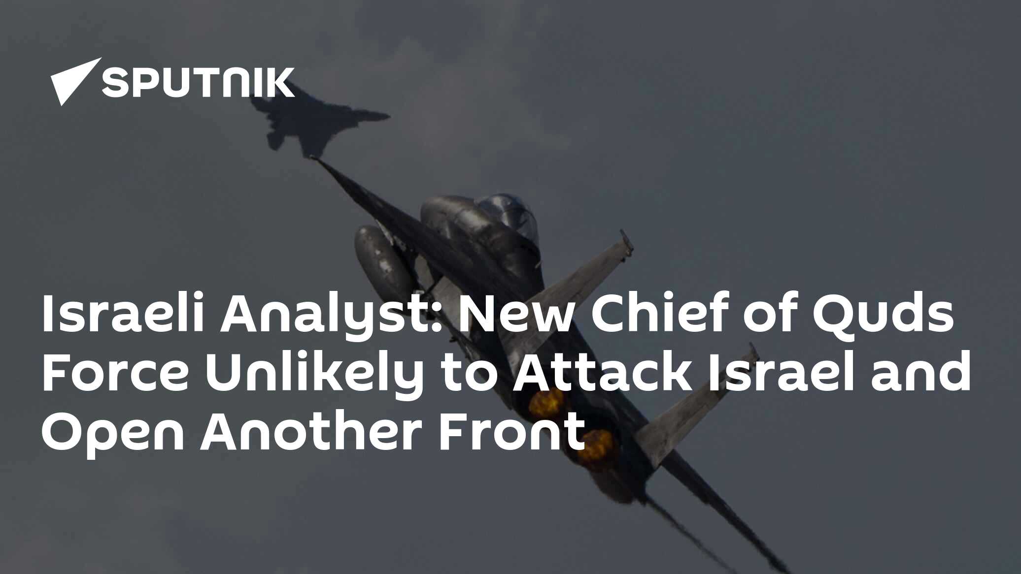 Israeli Analyst: New Chief of Quds Force Unlikely to Attack Israel and ...