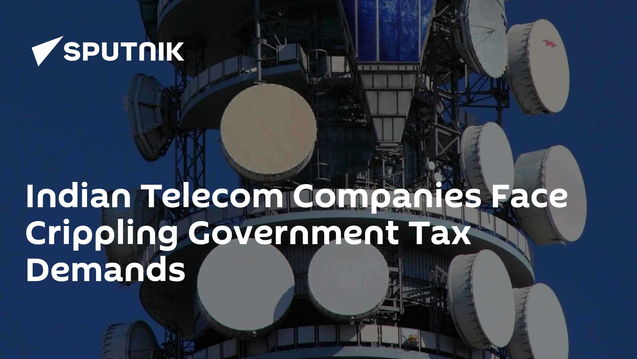 Indian Telecom Companies Face Crippling Government Tax Demands - 21.01. ...