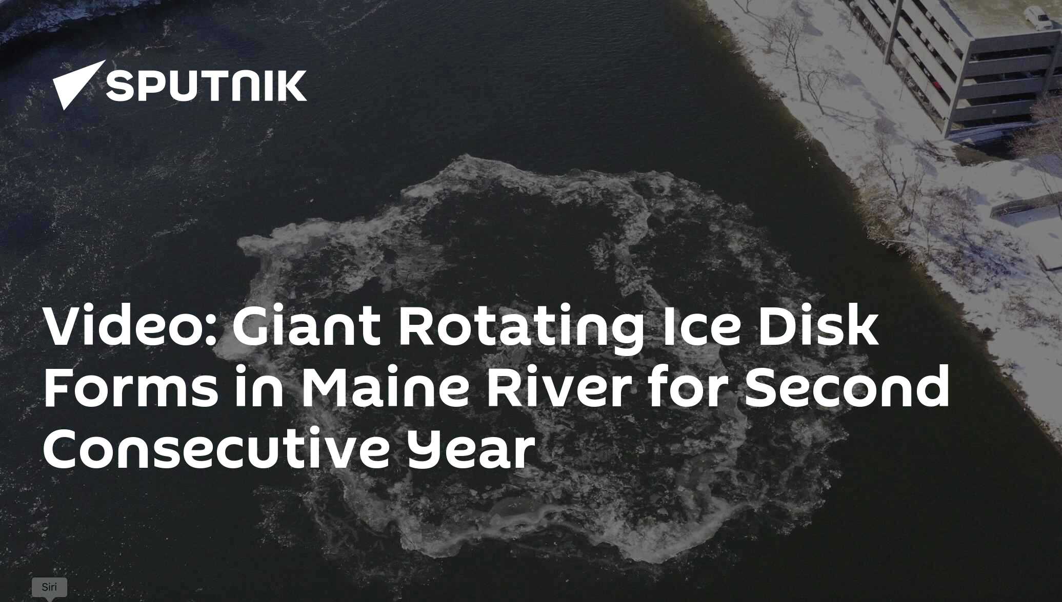 Video: Giant Rotating Ice Disk Forms in Maine River for Second ...