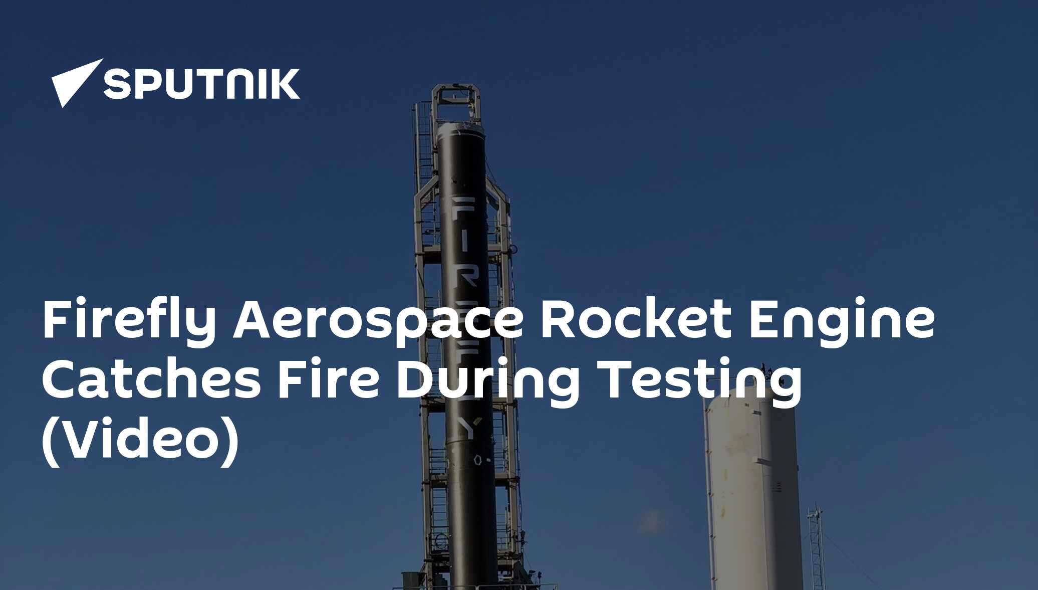 Firefly Aerospace Rocket Engine Catches Fire During Testing (Video ...