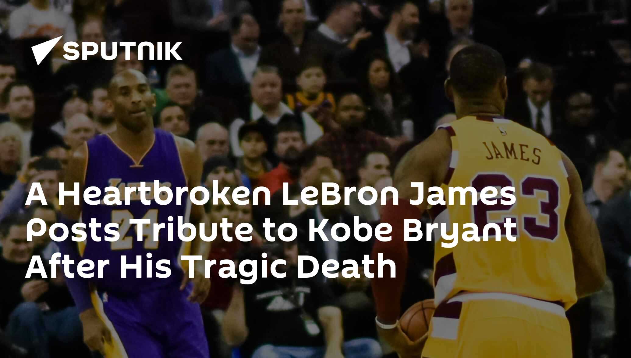 A Heartbroken LeBron James Posts Tribute to Kobe Bryant After His ...