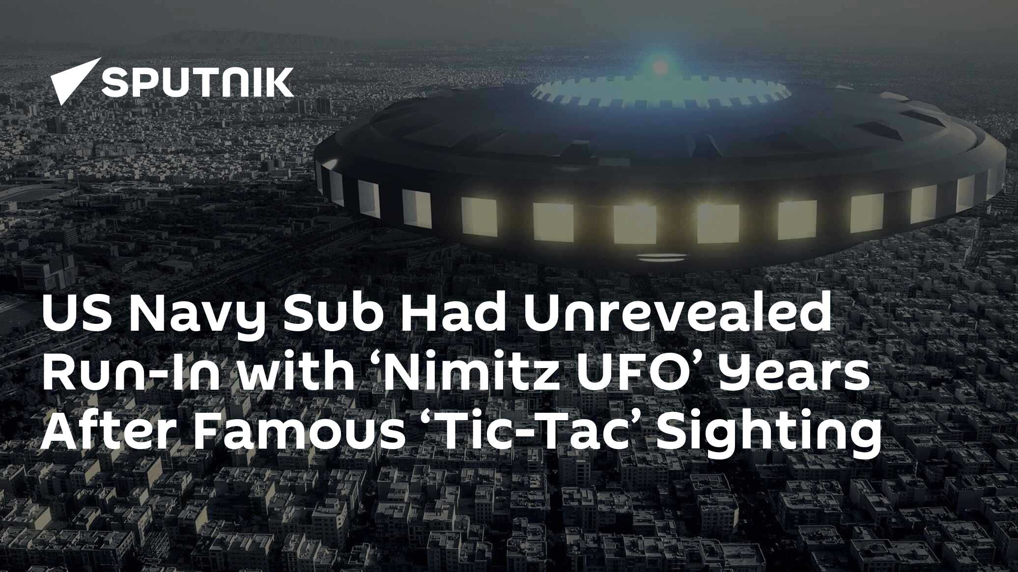 US Navy Sub Had Unrevealed Run-In with ‘Nimitz UFO’ Years After Famous ...