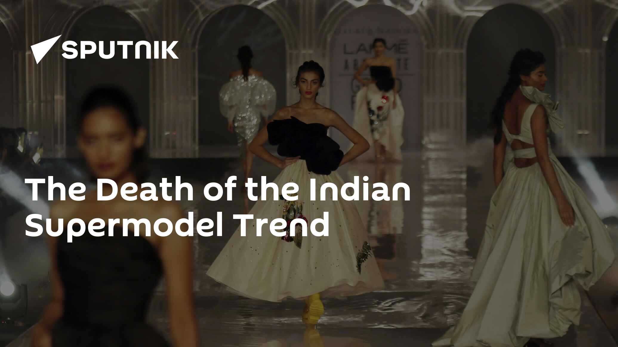 The Death of the Indian Supermodel Trend - 28.01.2020, Sputnik ...