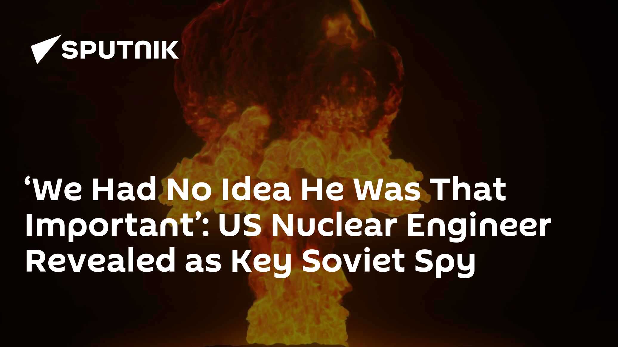 ‘We Had No Idea He Was That Important’: US Nuclear Engineer Revealed as ...