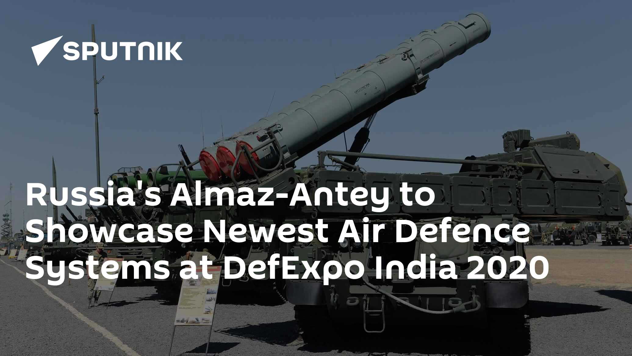 Russia's Almaz-Antey to Showcase Newest Air Defence Systems at DefExpo ...