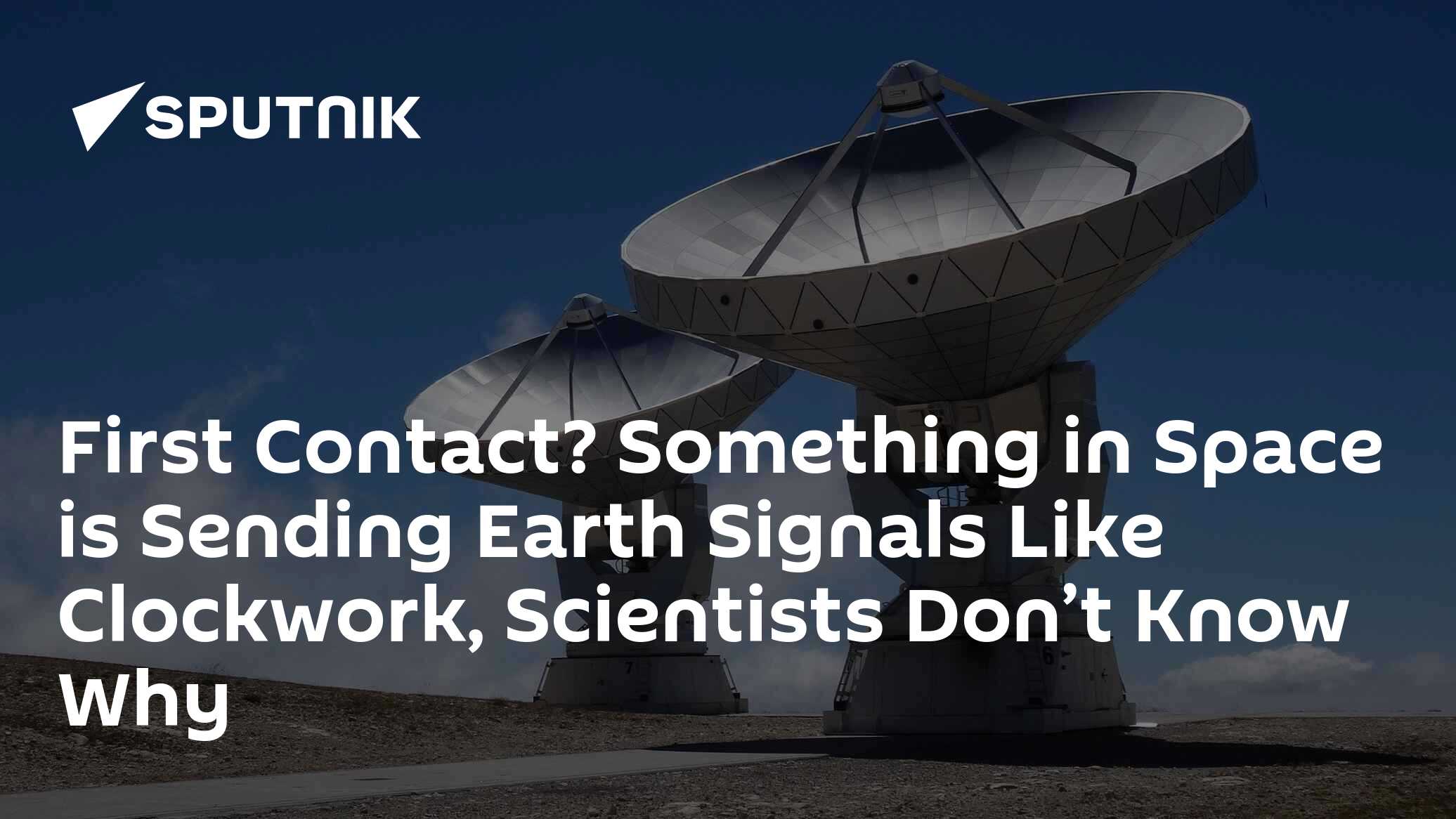 First Contact? Something in Space is Sending Earth Signals Like ...