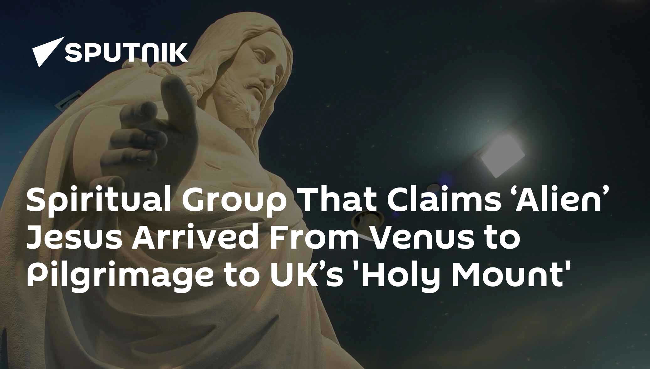 Spiritual Group That Claims ‘Alien’ Jesus Arrived From Venus to ...