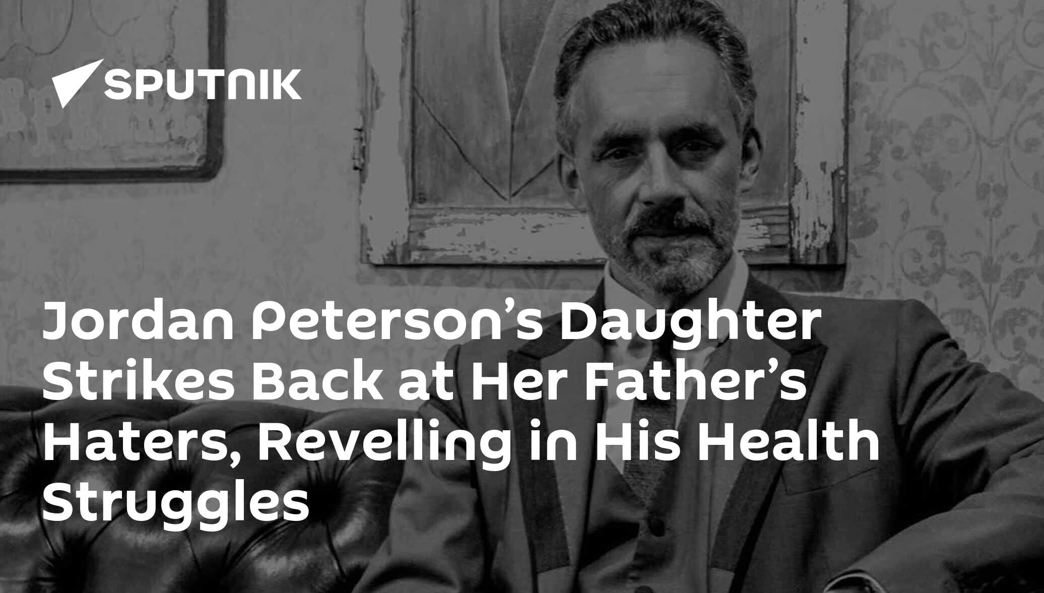 Jordan Peterson’s Daughter Strikes Back at Her Father’s Haters ...