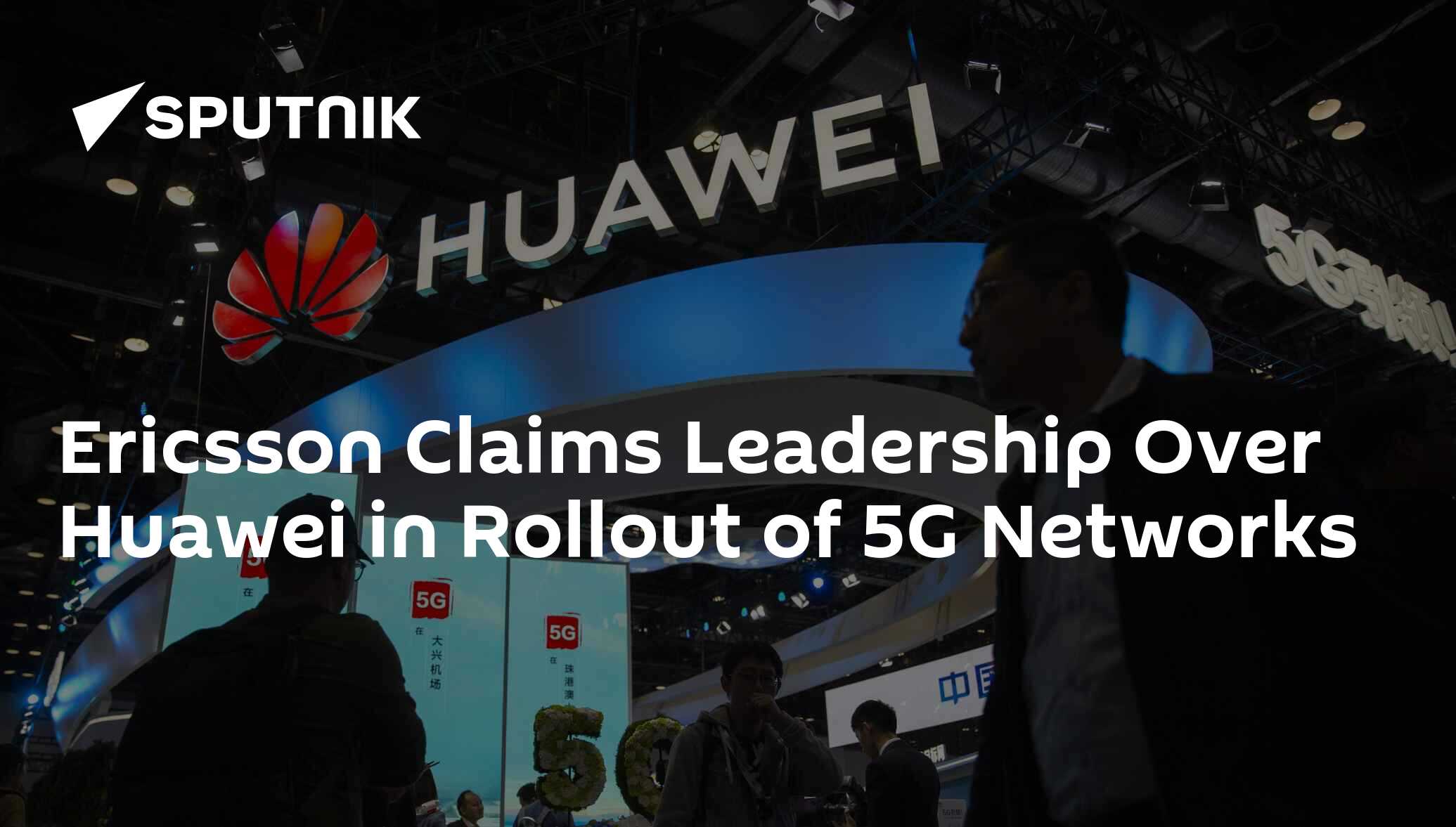 Ericsson Claims Leadership Over Huawei in Rollout of 5G Networks - 14. ...
