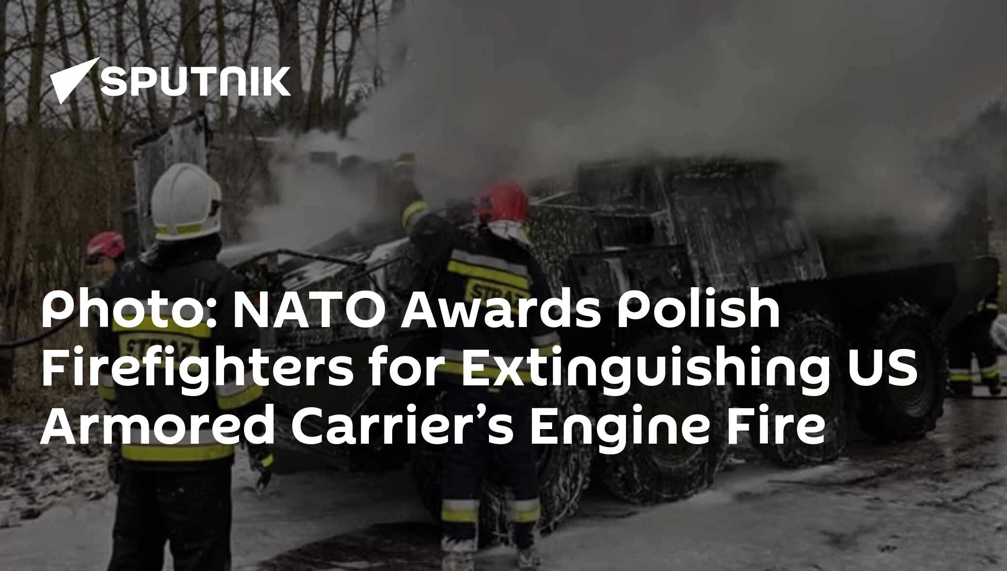 Photo: NATO Awards Polish Firefighters for Extinguishing US Armored ...
