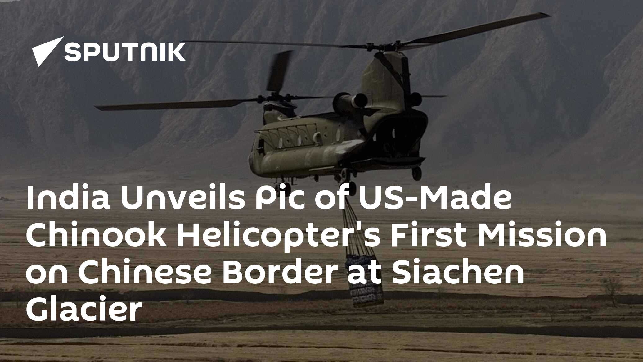 India Unveils Pic of US-Made Chinook Helicopter's First Mission on ...