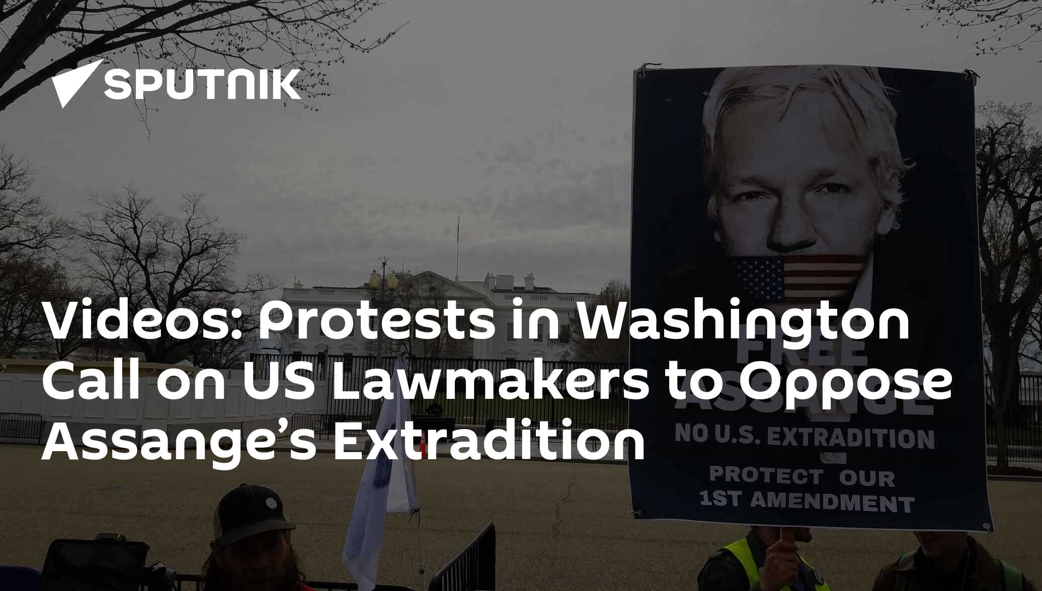Videos: Protests in Washington Call on US Lawmakers to Oppose Assange’s ...