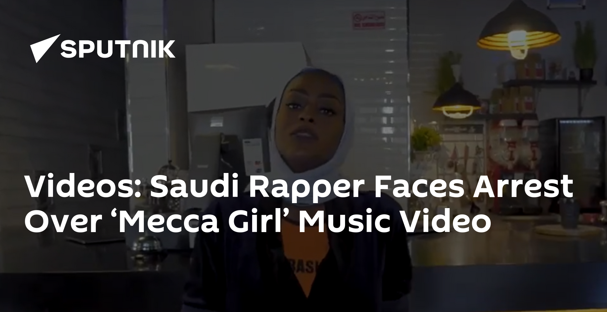 Videos: Saudi Rapper Faces Arrest Over ‘Mecca Girl’ Music Video