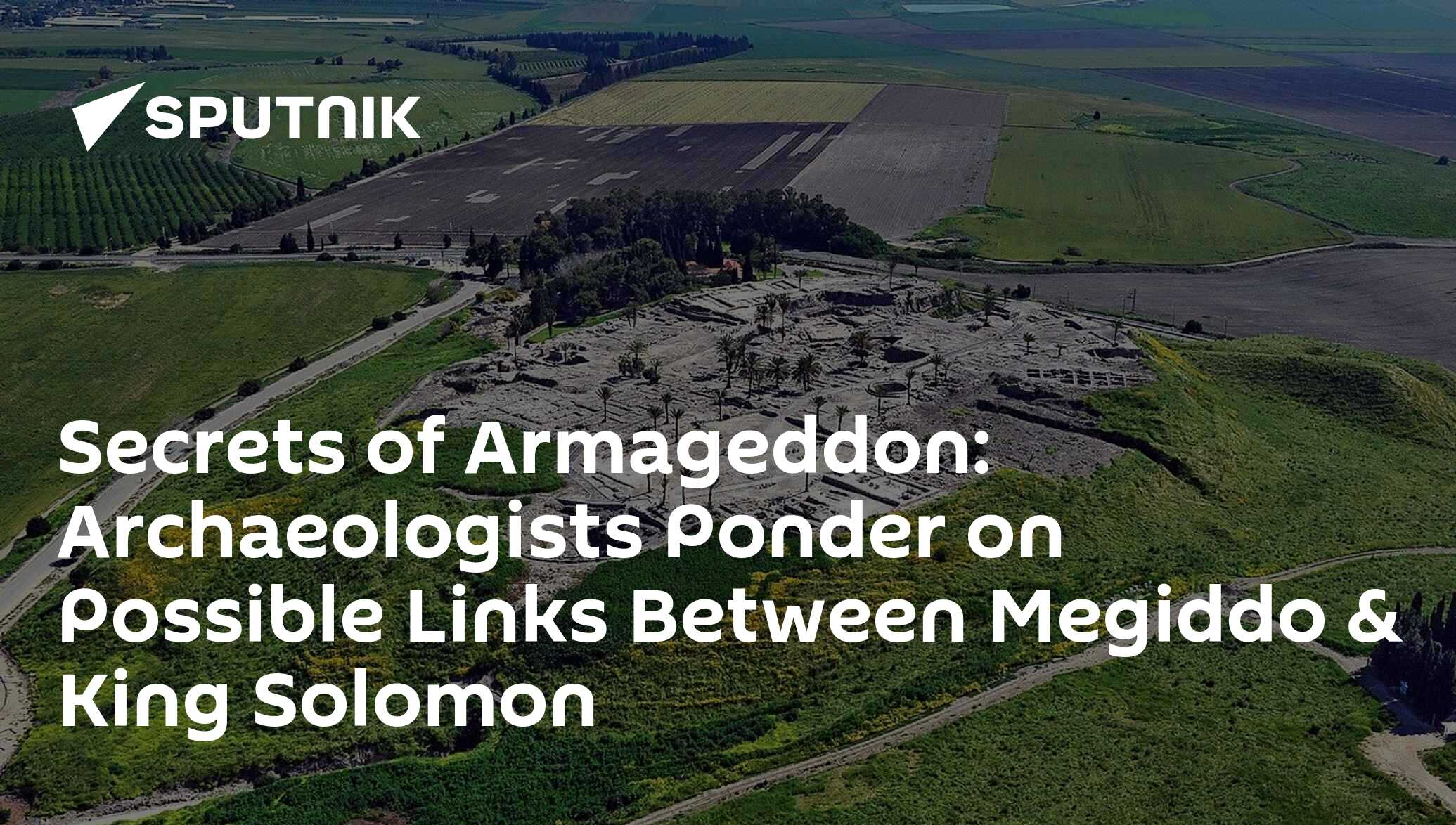 Secrets of Armageddon: Archaeologists Ponder on Possible Links Between ...