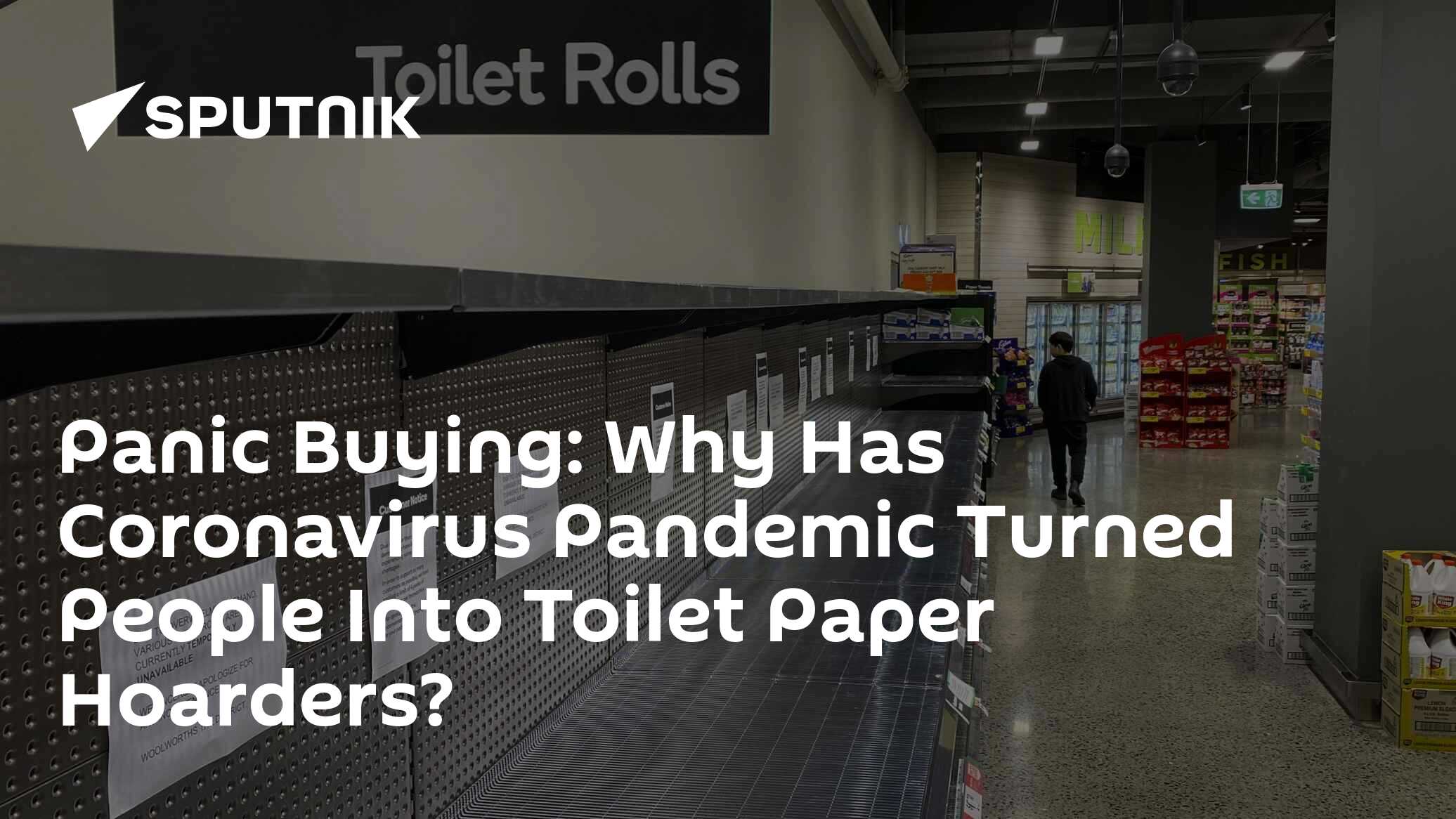 Panic Buying: Why Has Coronavirus Pandemic Turned People Into Toilet ...
