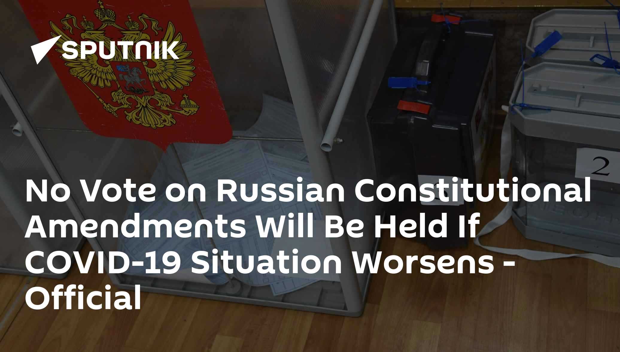 No Vote on Russian Constitutional Amendments Will Be Held If COVID-19 ...