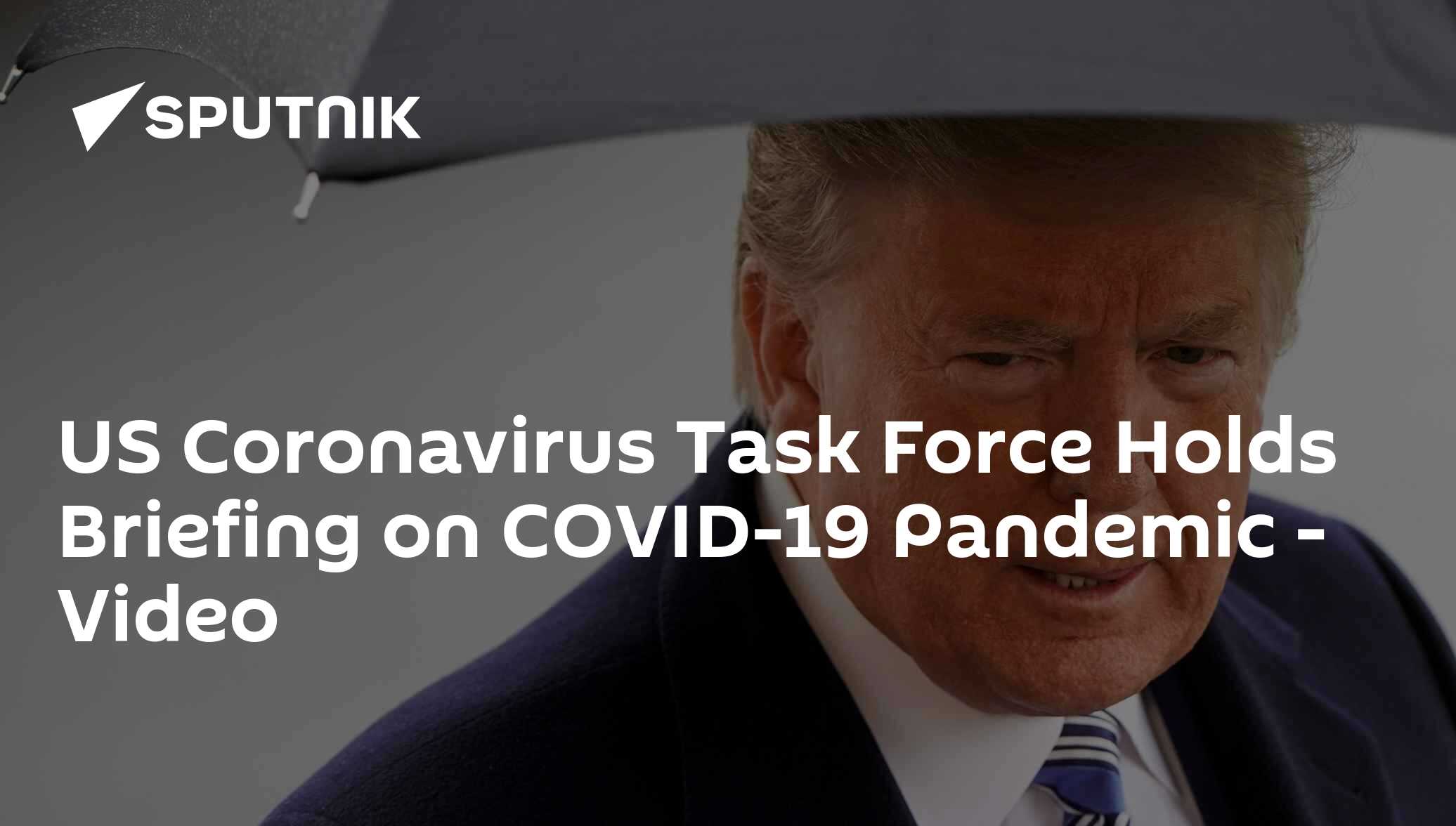 US Coronavirus Task Force Holds Briefing on COVID-19 Pandemic - Video ...