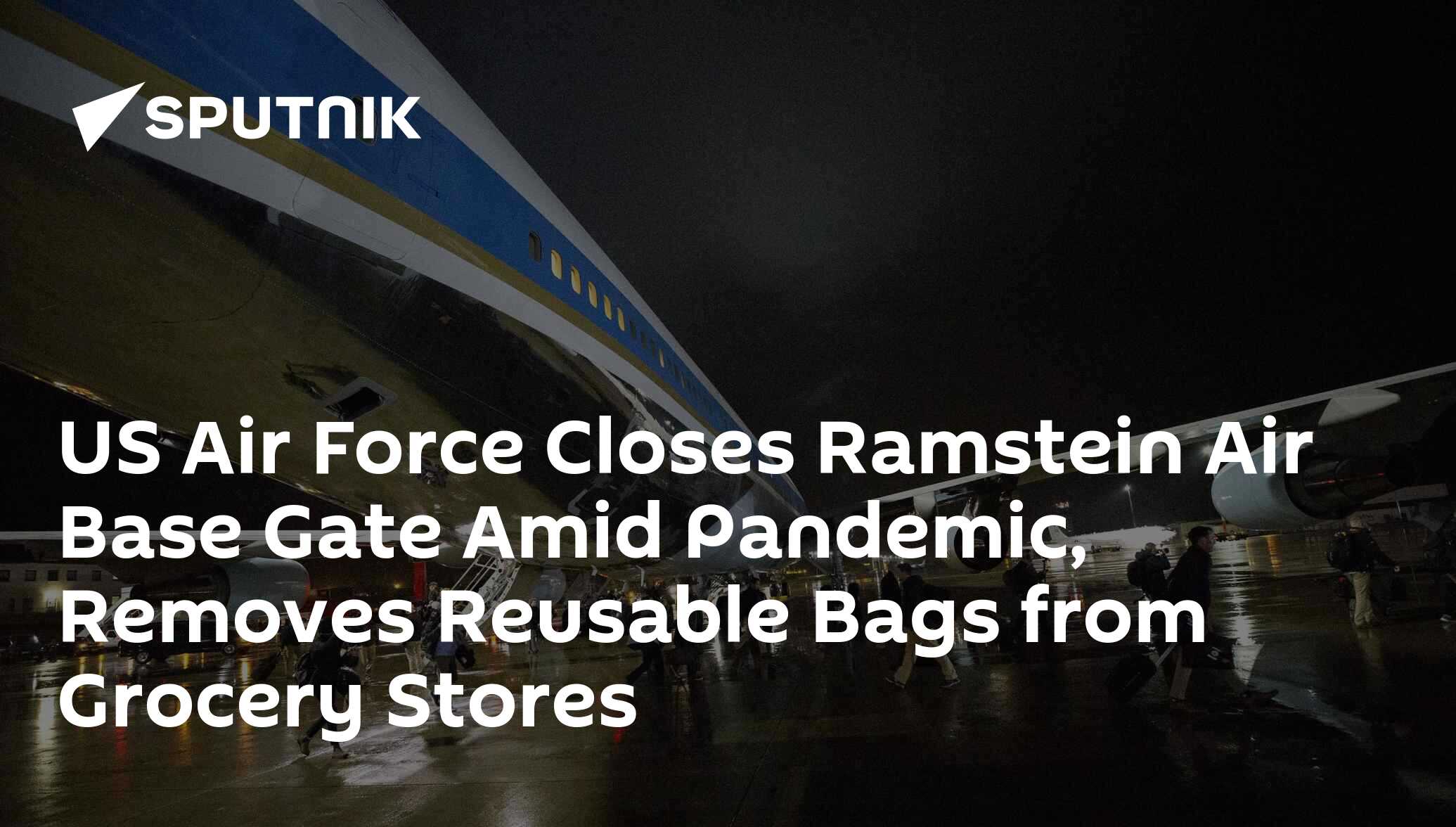 US Air Force Closes Ramstein Air Base Gate Amid Pandemic, Removes ...