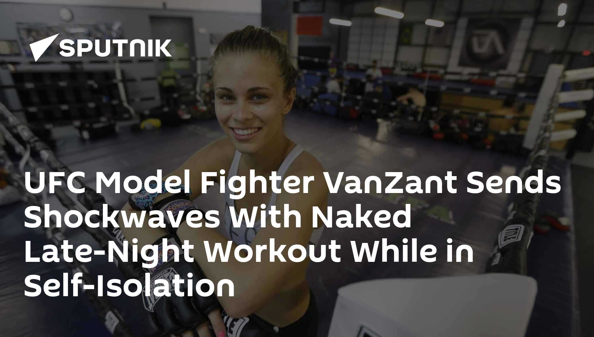 UFC Model Fighter VanZant Sends Shockwaves With Naked Late-Night ...