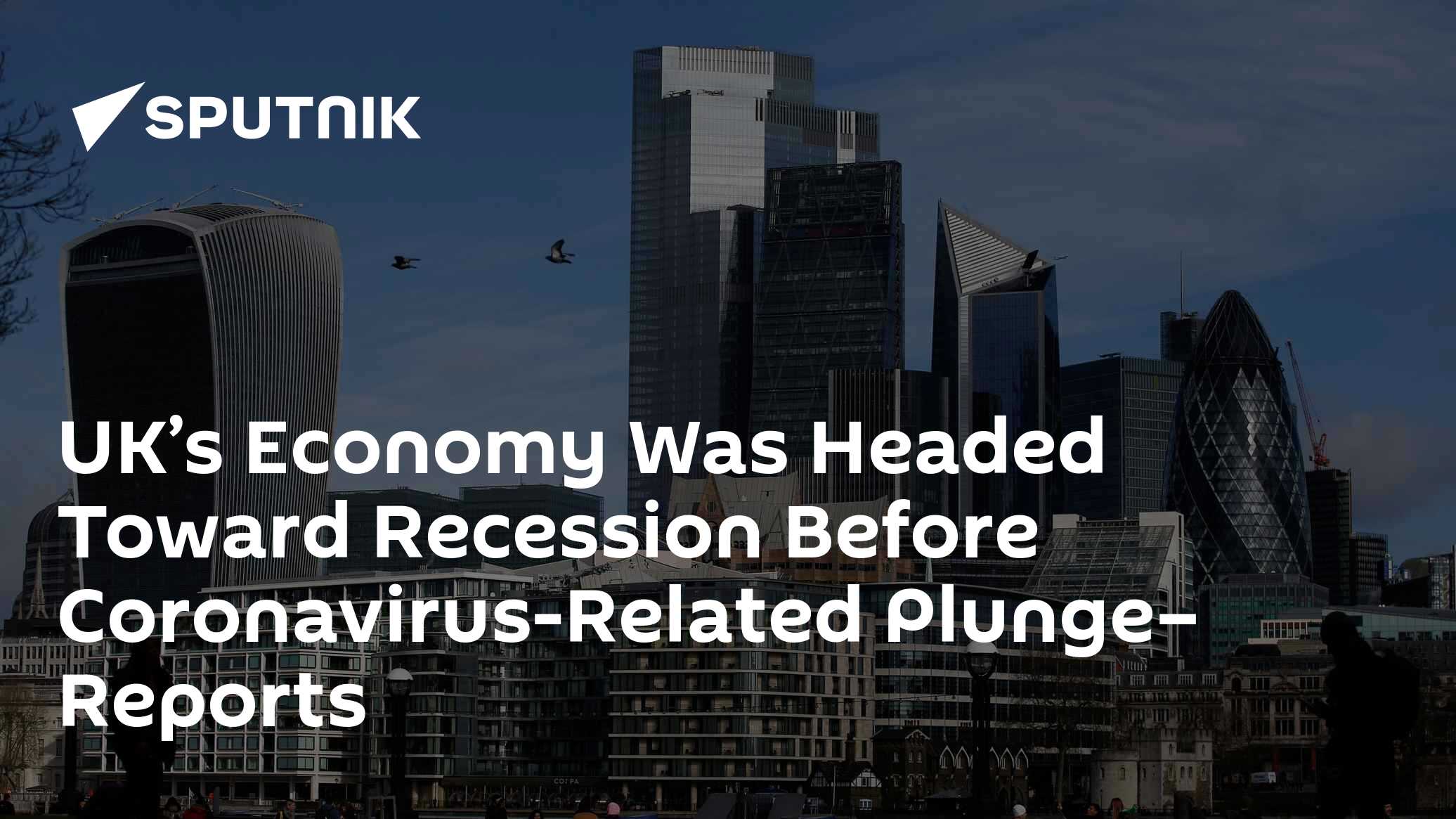 UK’s Economy Was Headed Toward Recession Before Coronavirus-Related ...