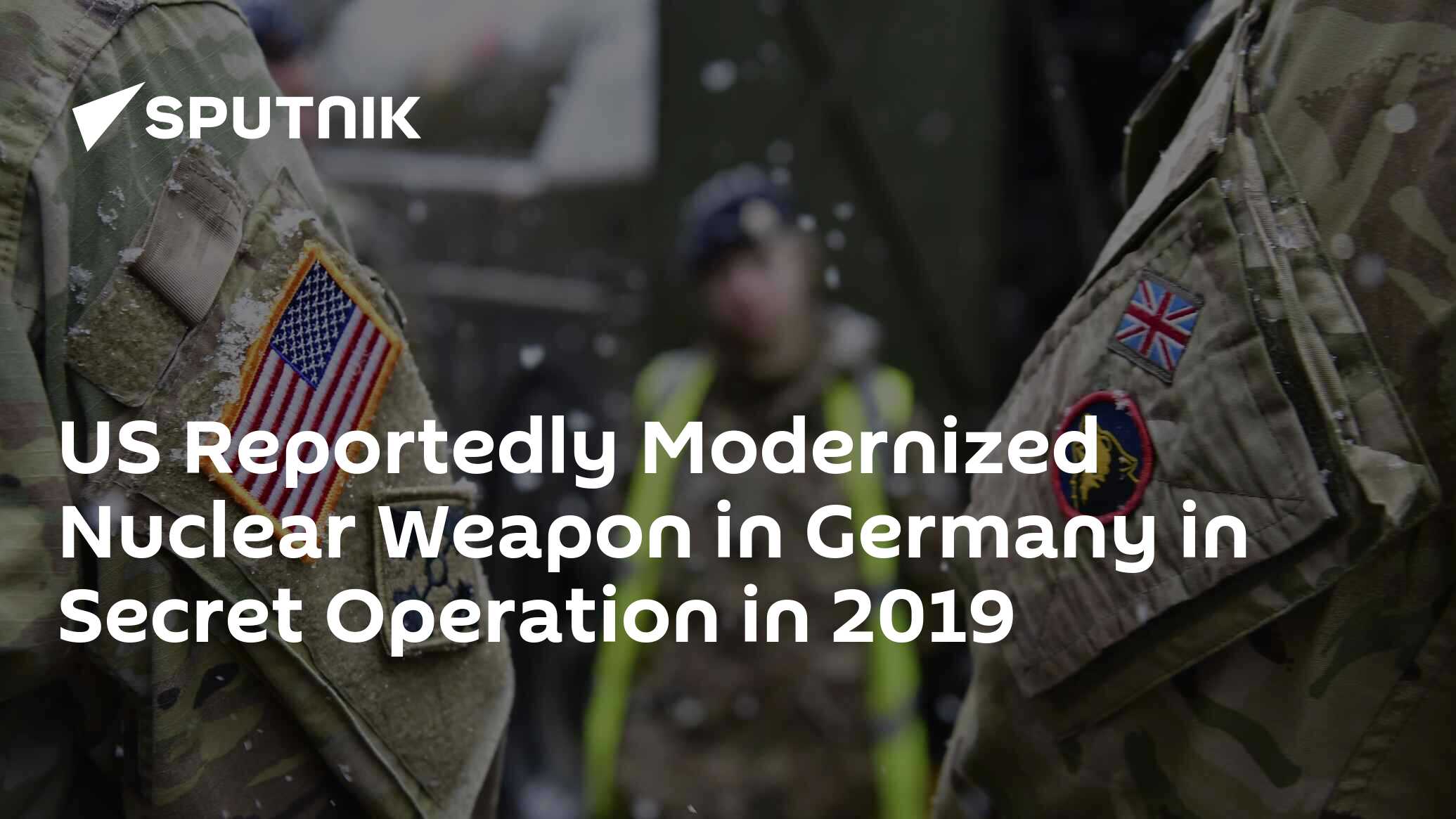 US Reportedly Modernized Nuclear Weapon in Germany in Secret Operation ...