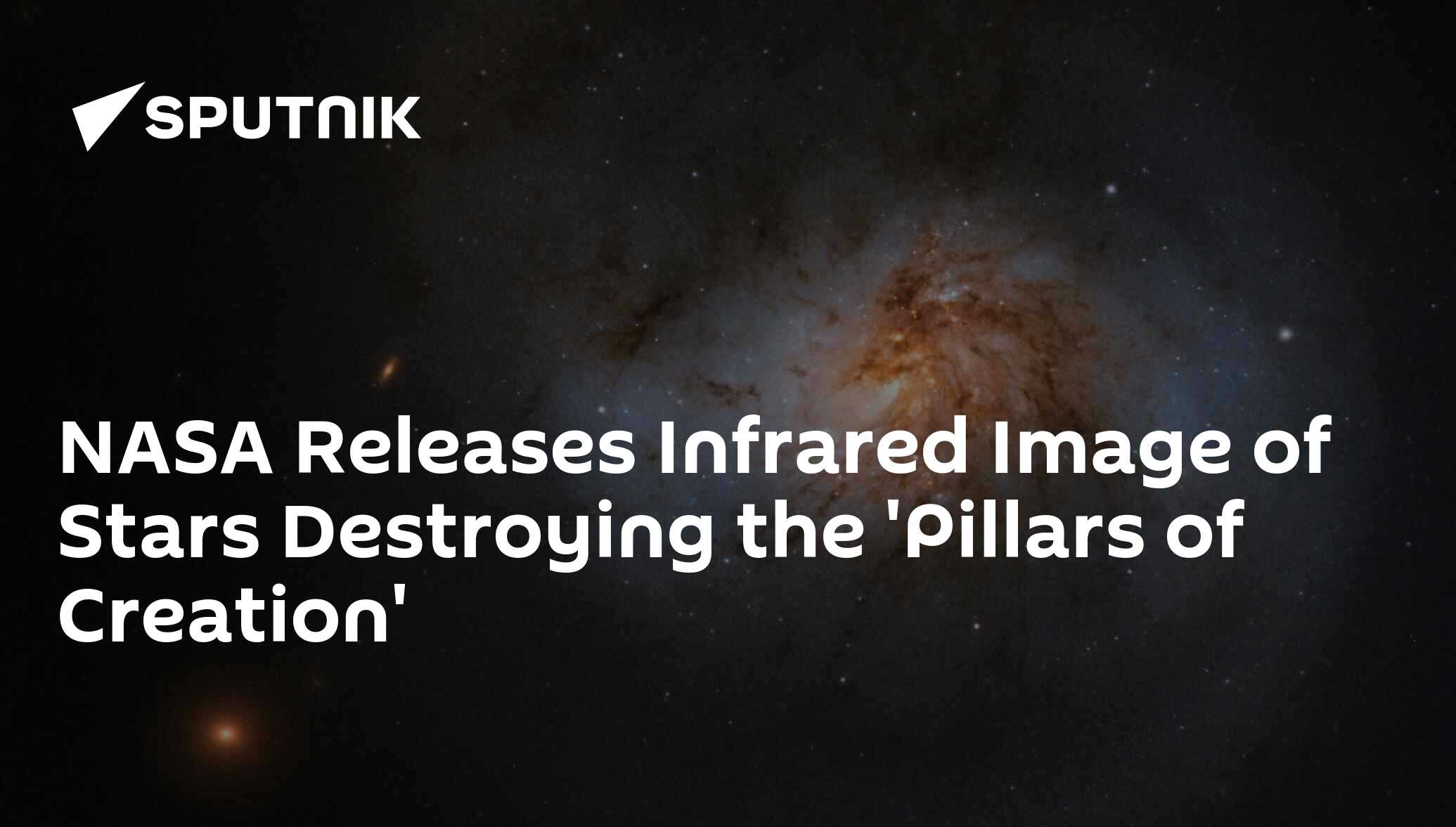 NASA Releases Infrared Image of Stars Destroying the 'Pillars of Creation'