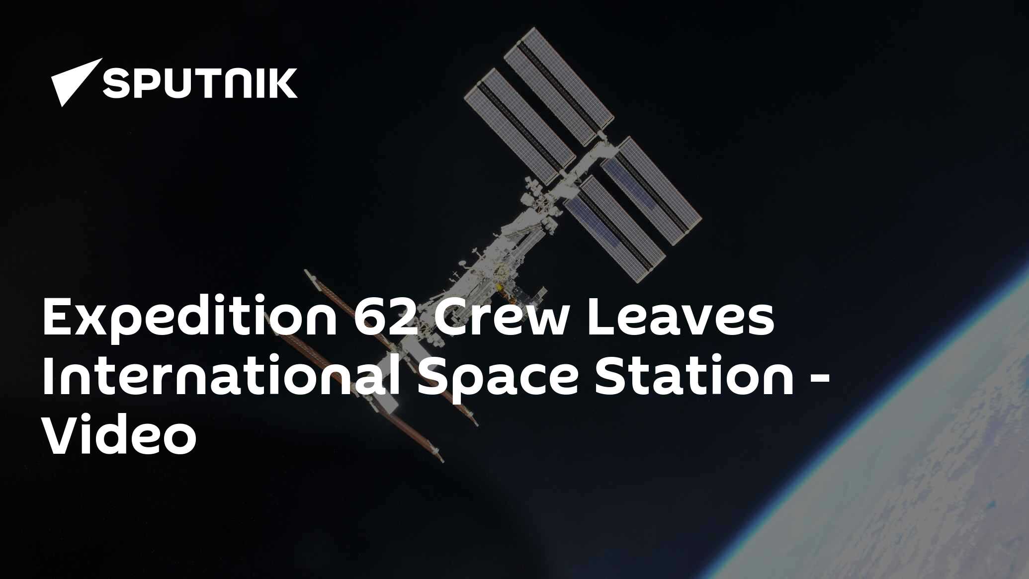 Expedition 62 Crew Leaves International Space Station - Live