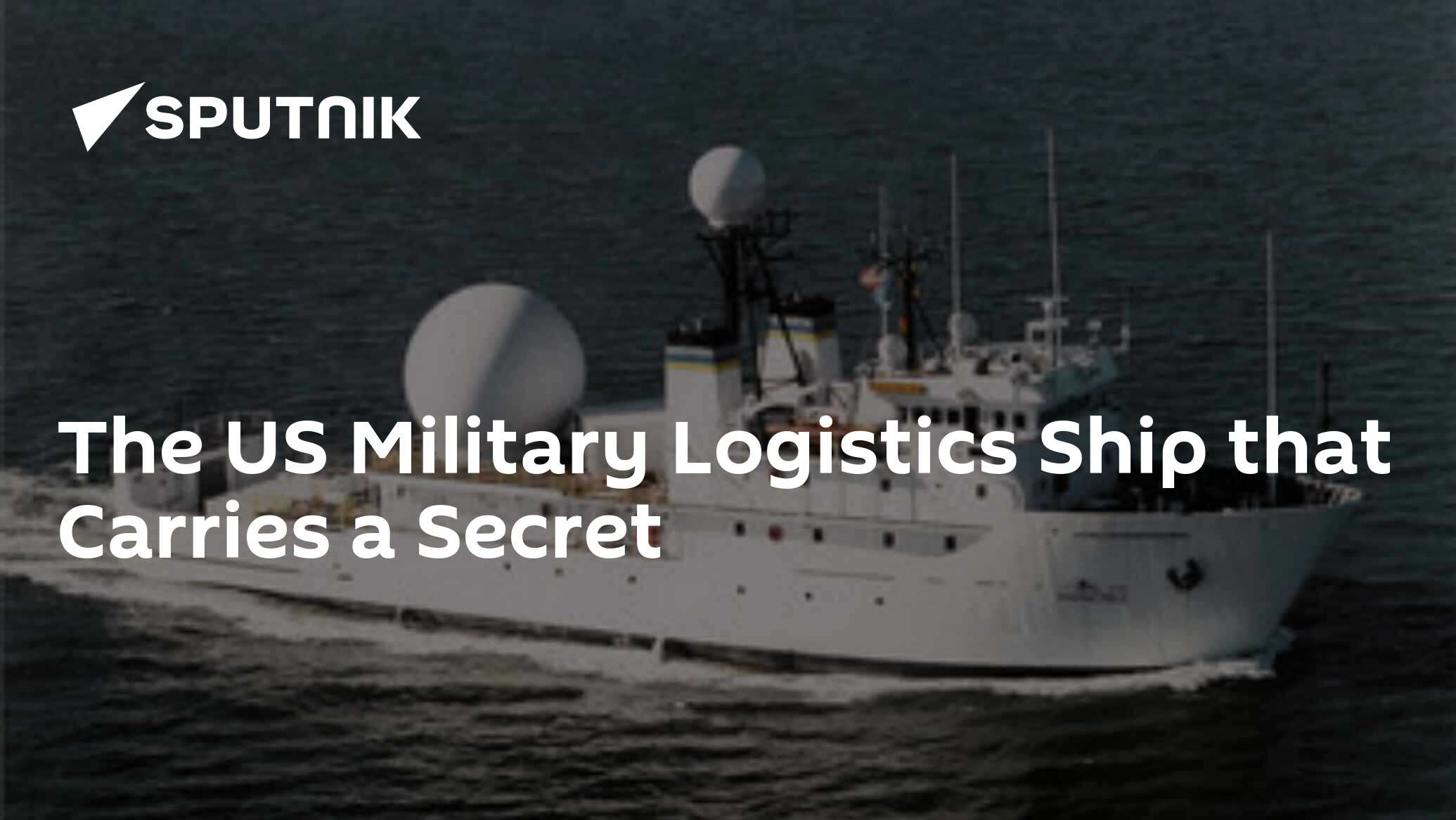 The US Military Logistics Ship that Carries a Secret